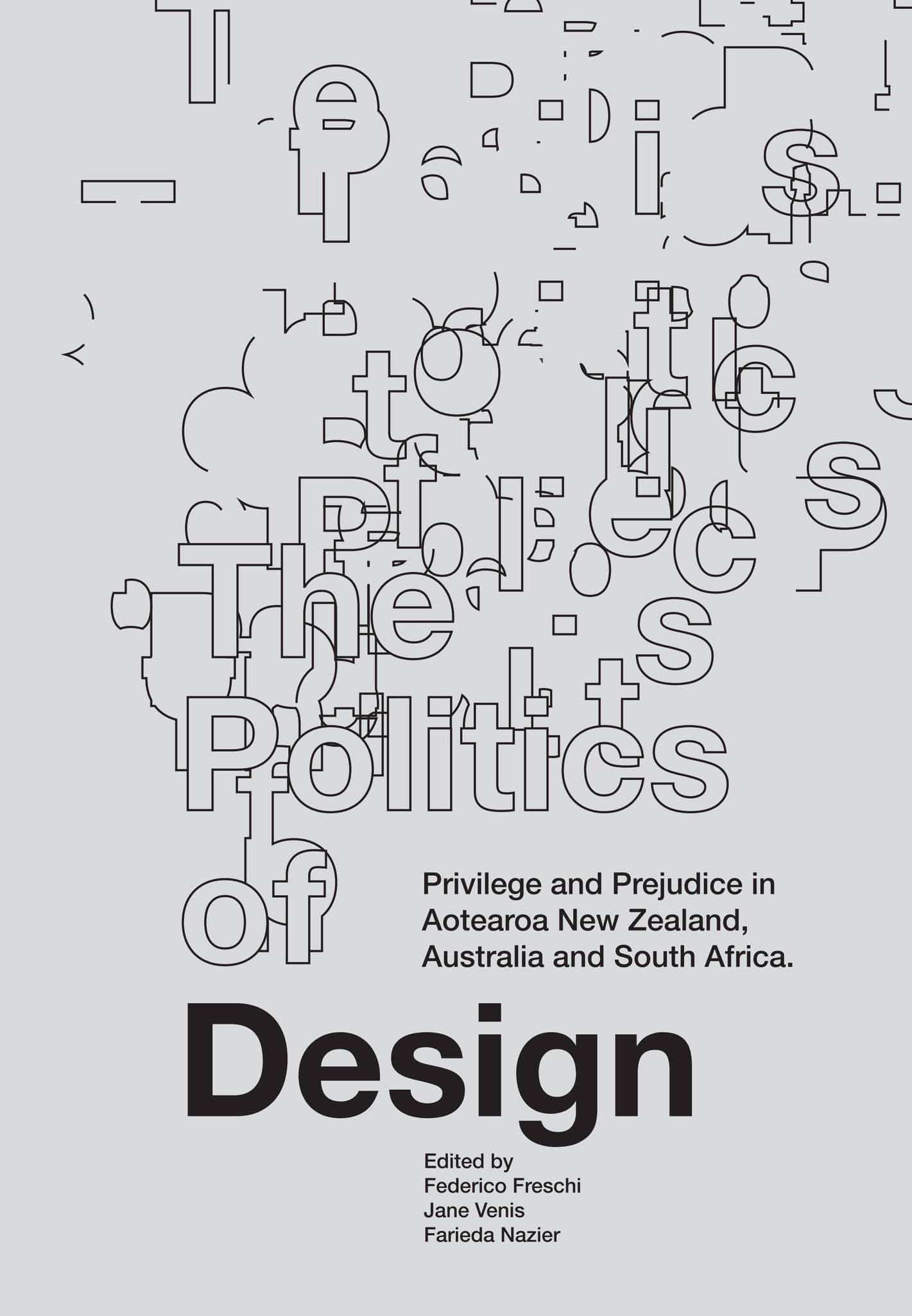 The Politics of Design by Otago Polytechnic - Issuu