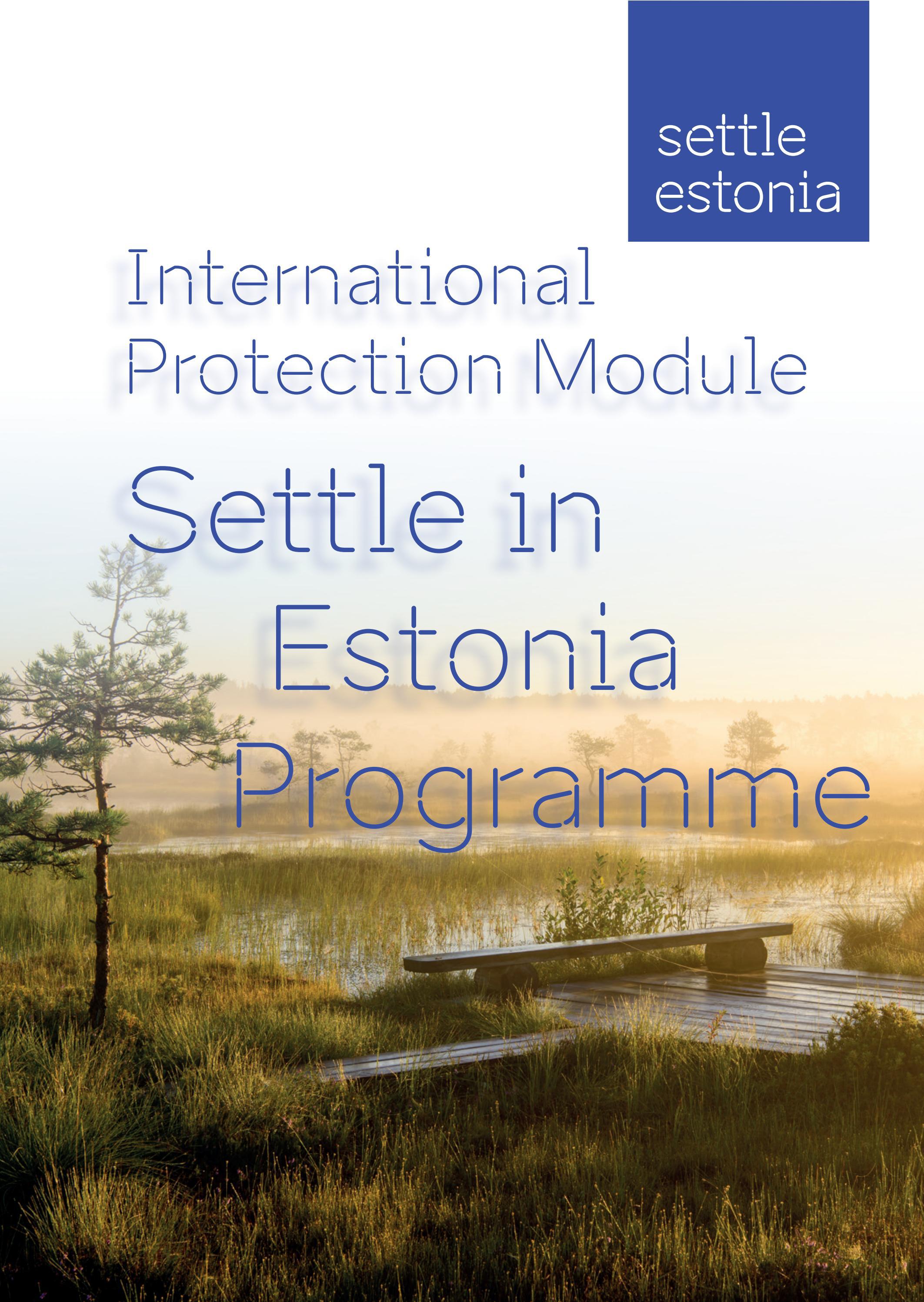 International Protection Module / Settle in Estonia Programme by Settle ...