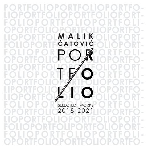 Portfolio Malik Catovic by Malik Ćatović - Issuu