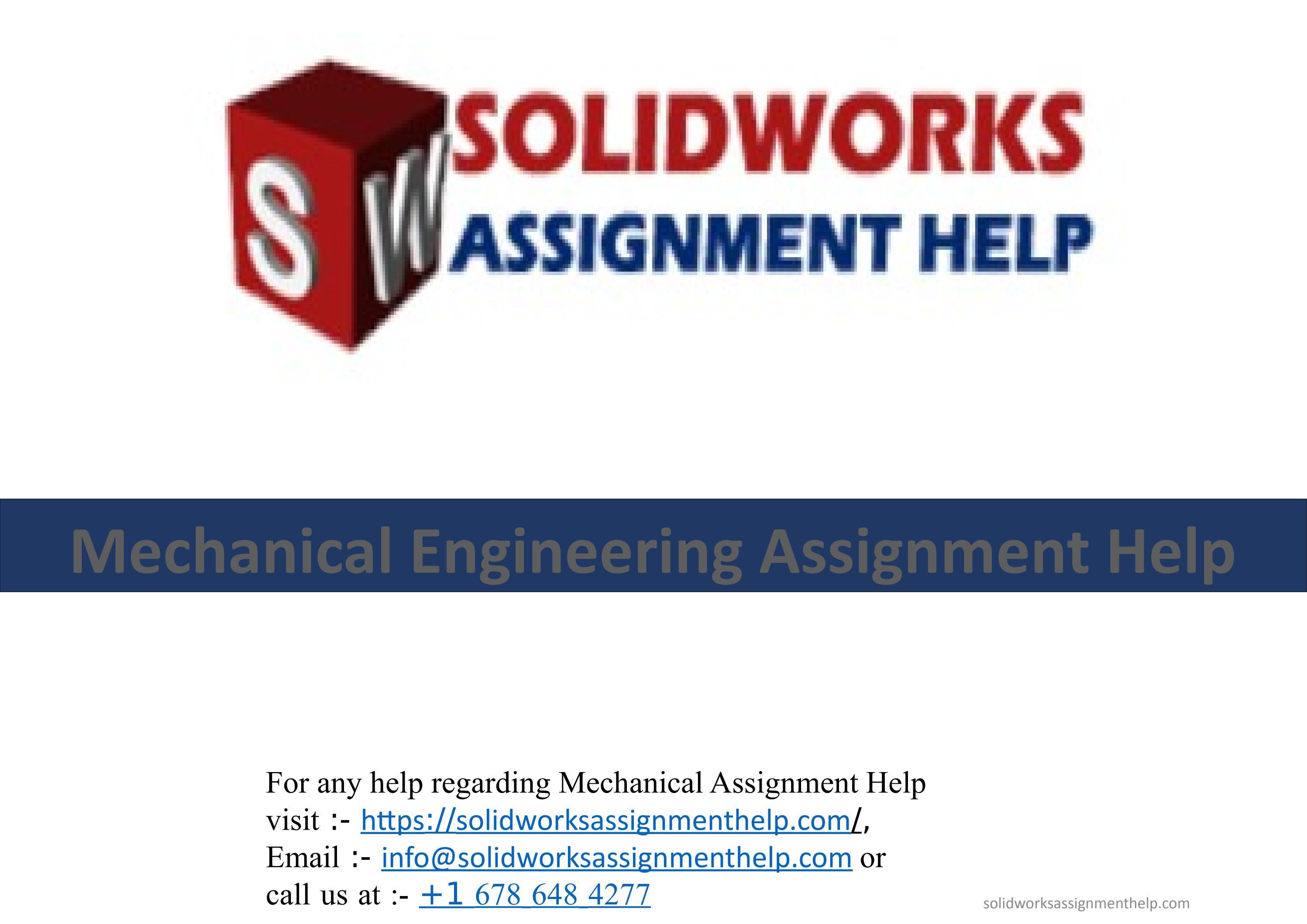 Mechanical engineering Assignment Help by Solidwork Assignment Help - Issuu