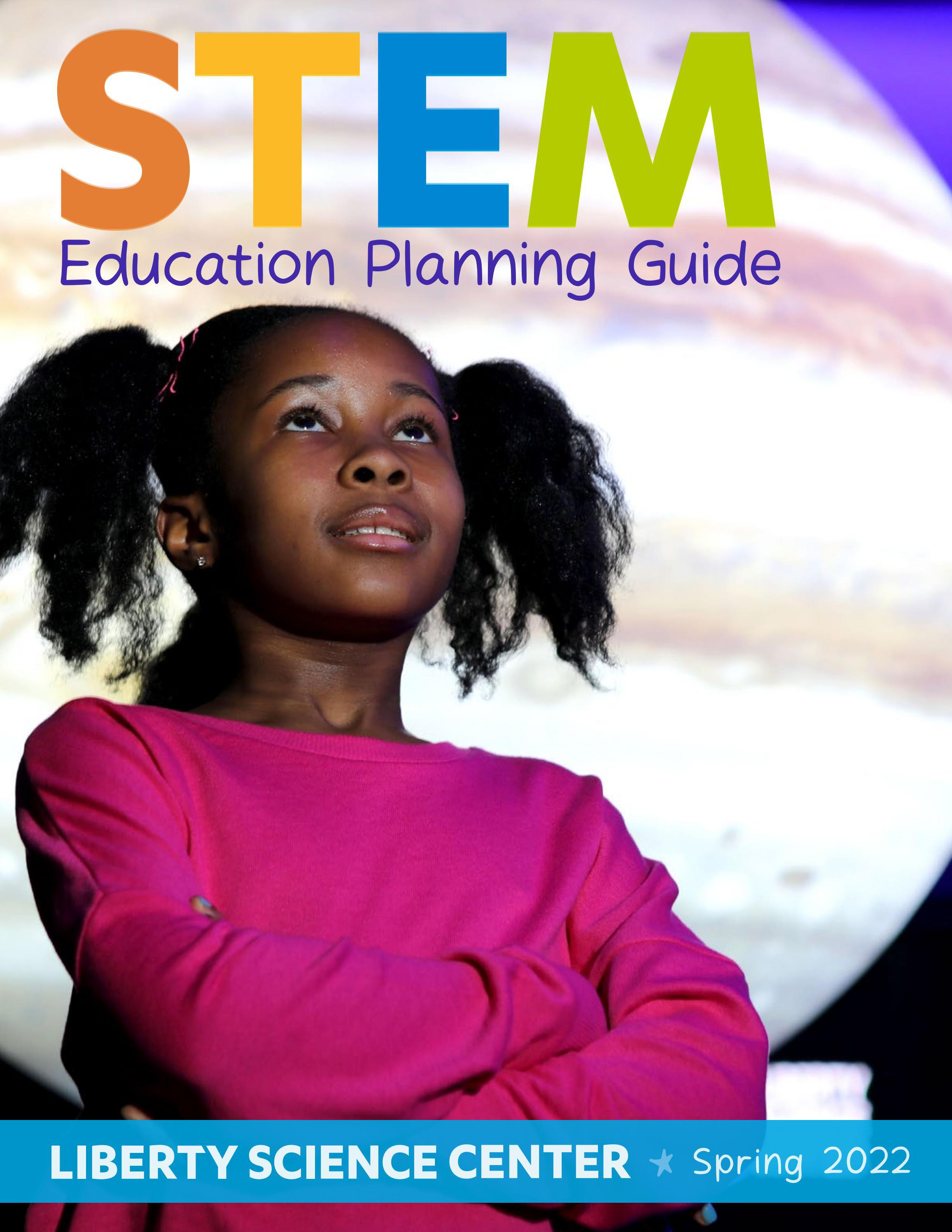 Liberty Science Center STEM Guide (Spring 2022) by libertysciencecenter ...