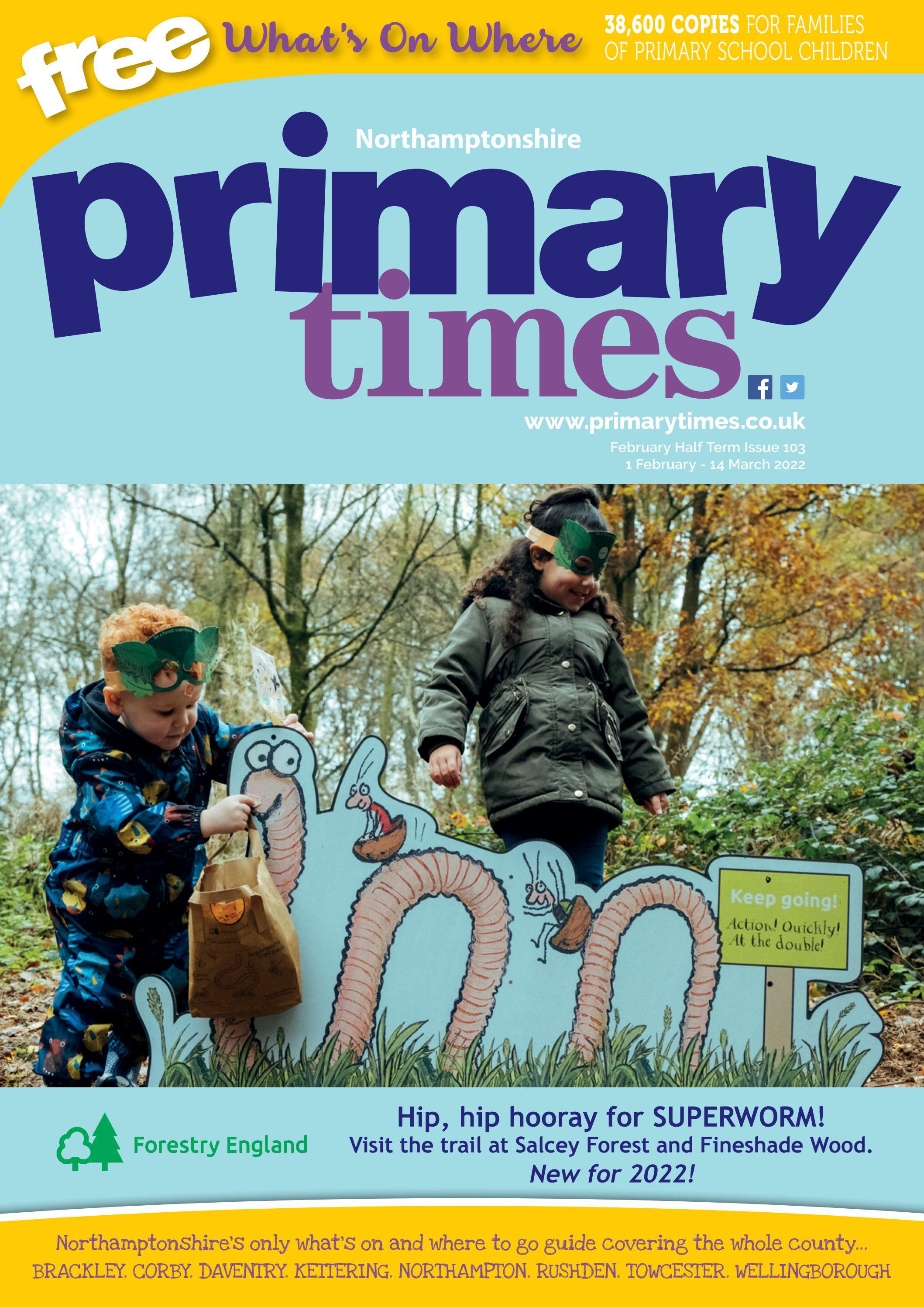 Primary Times Northamptonshire February Half Term 2022 By primary-times-northamptonshire-february-half-term-2022-by