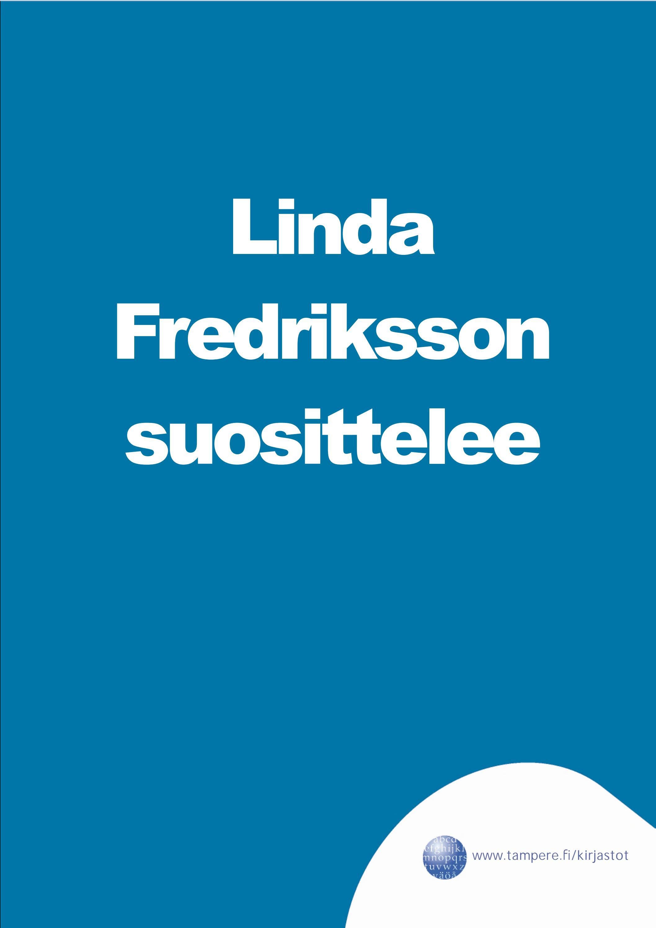 Linda Fredriksson suosittelee by Metson musiikki ja lehdet - Issuu