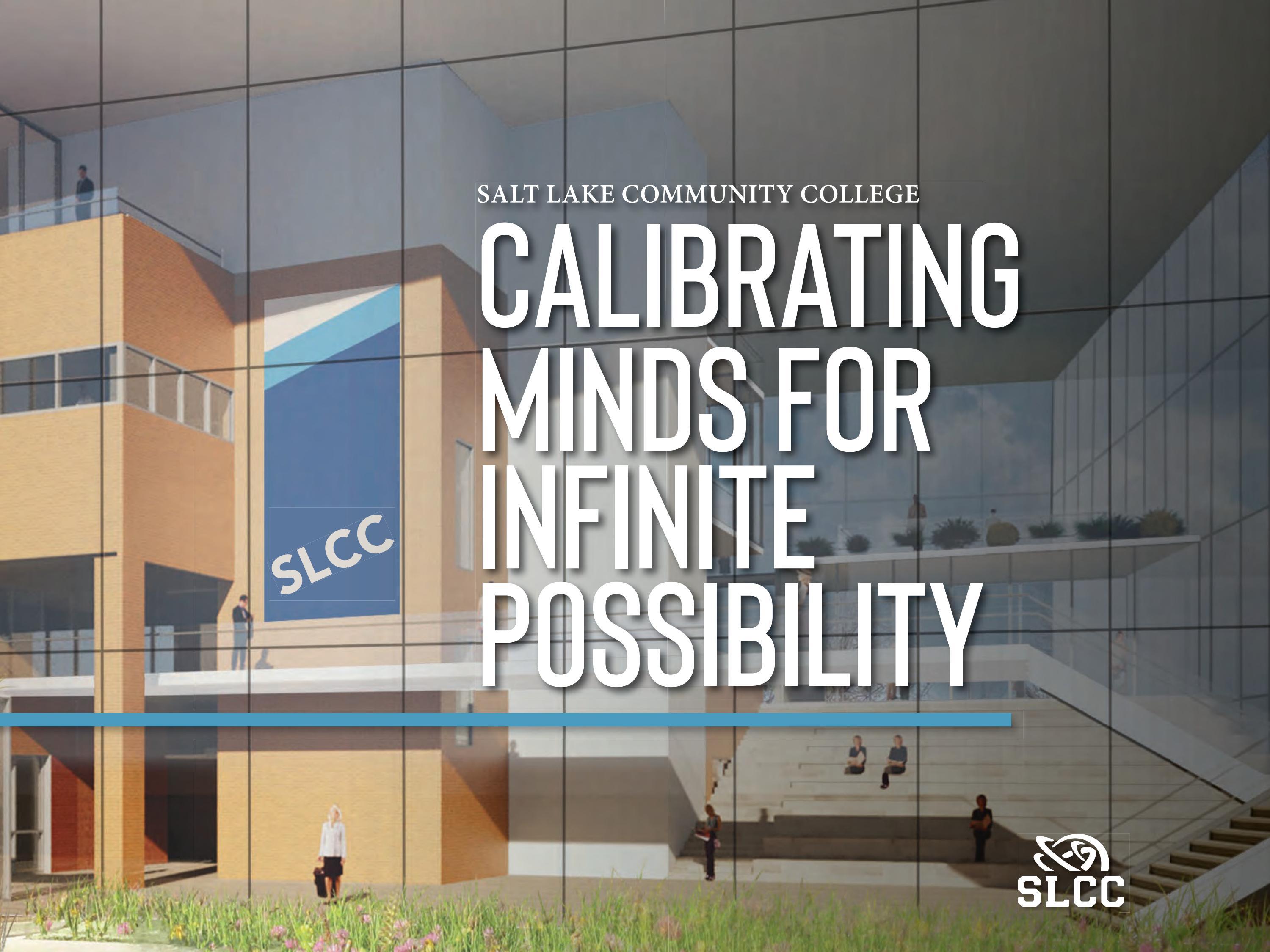 SLCC: Calibrating Minds for Infinite Possibility by Salt Lake Community ...