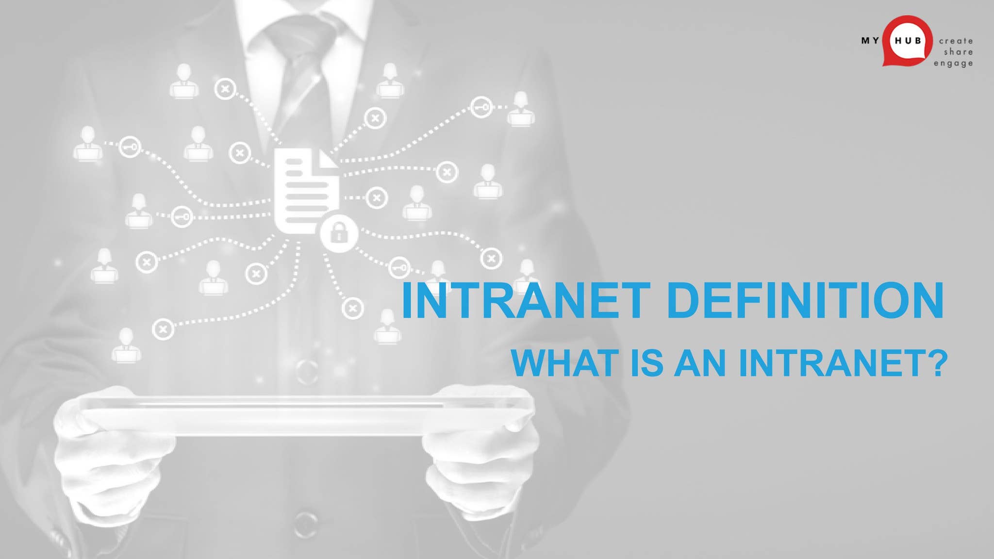 Intranet Definition: What Is An Intranet? by MyHubIntranetSolutions - Issuu