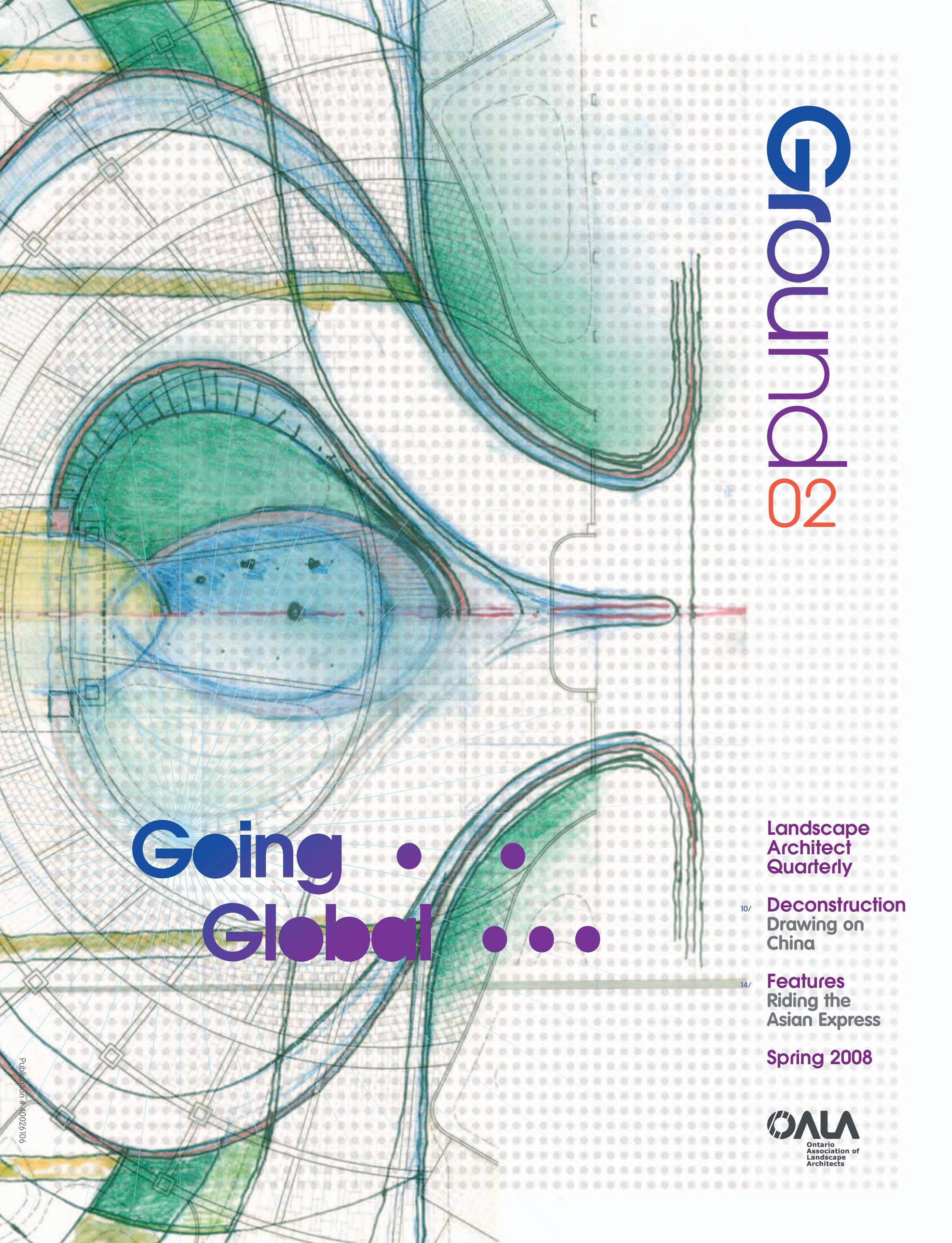 Ground 02 – Spring 2008 – Going Global by Ground Magazine - Issuu