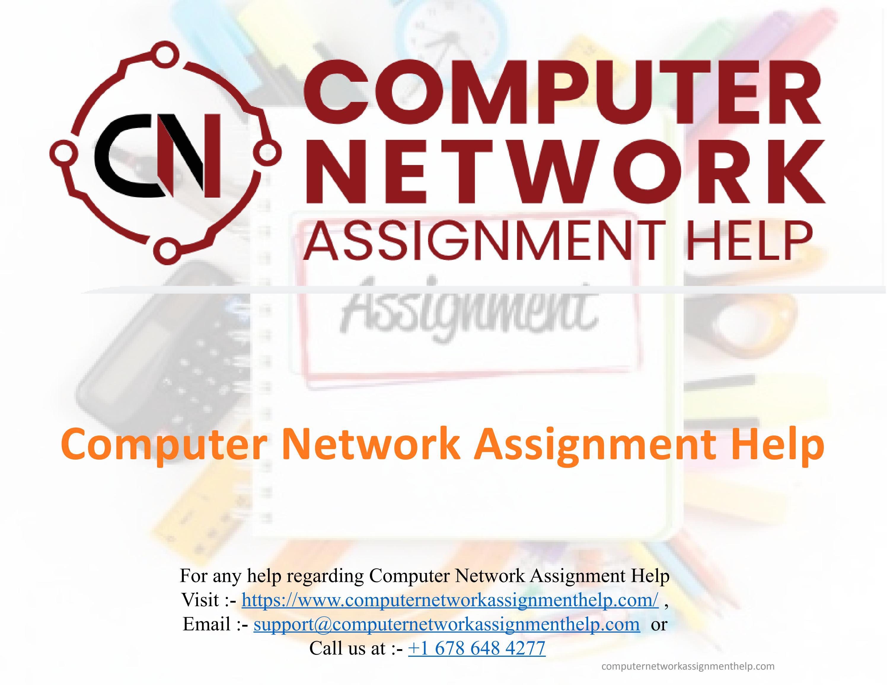 Computer Network Assignment Help by Computer Network Assignment Help ...