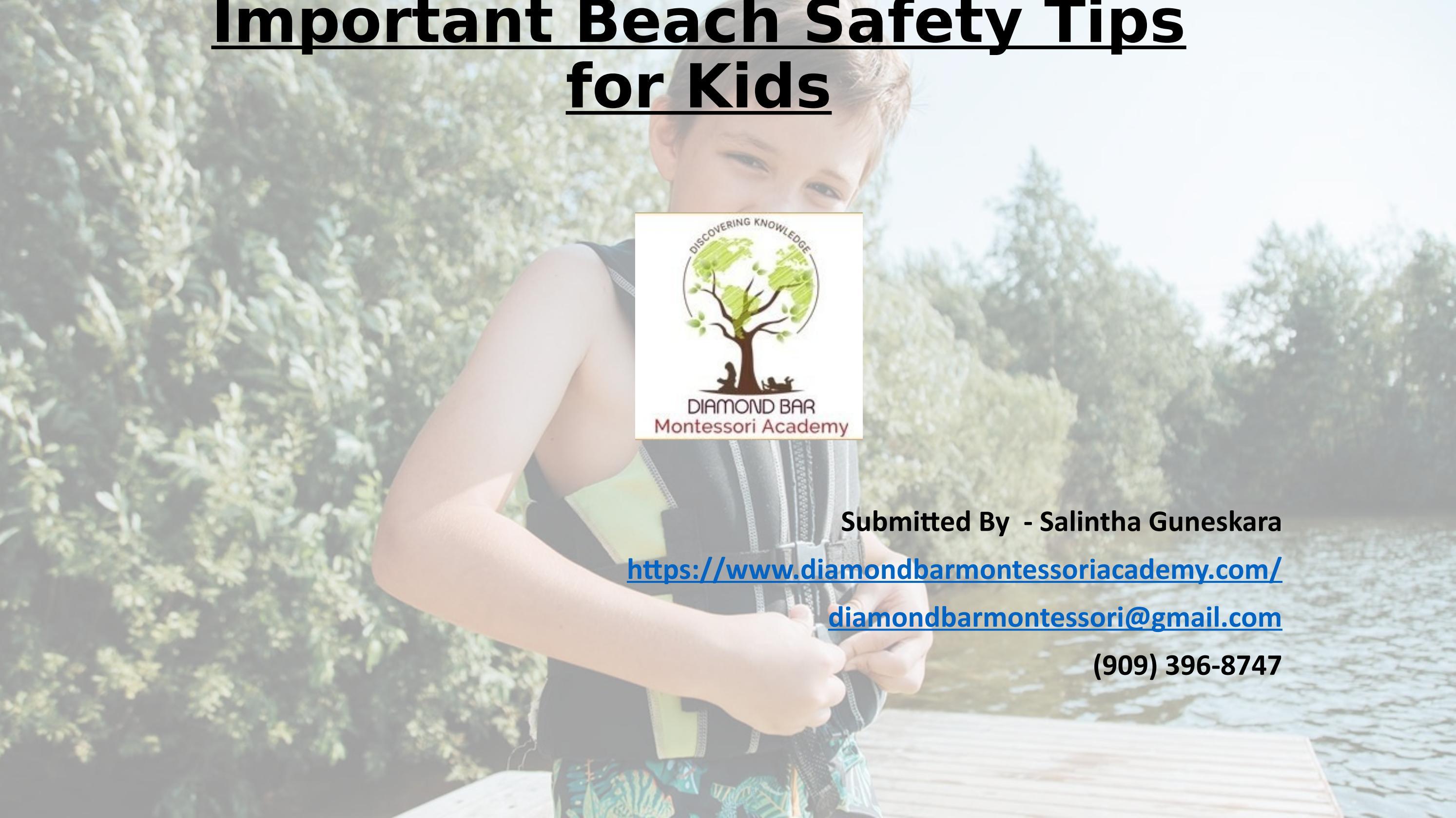 Important Beach Safety Tips for Kids by Diamond Bar Montessori Academy ...
