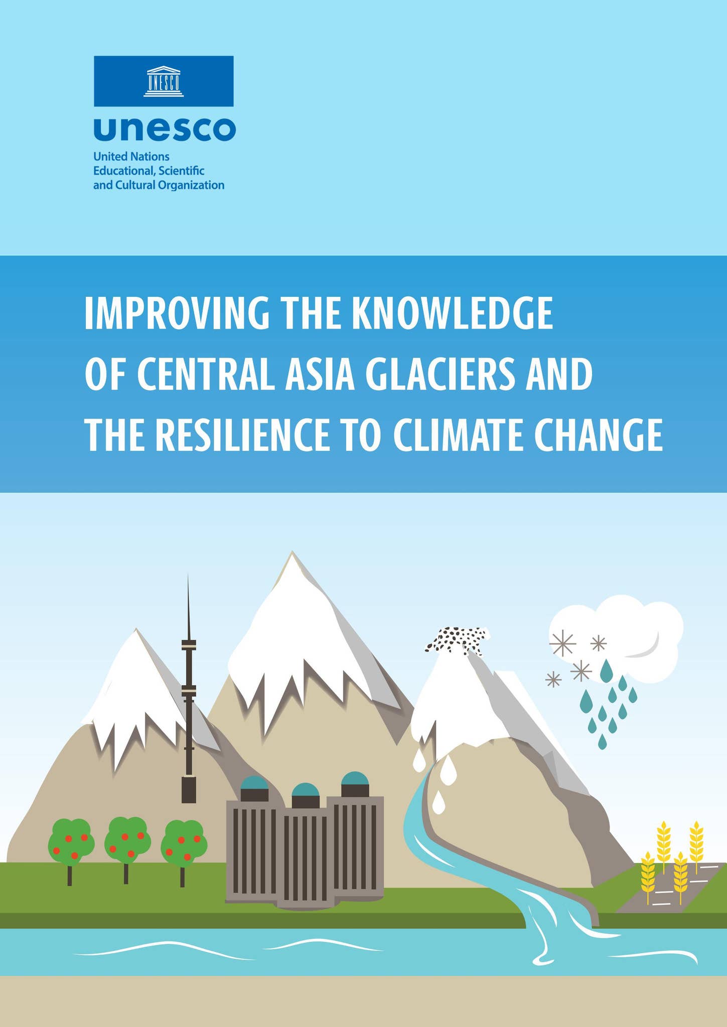 UNESCO Central Asia glaciers: GEF brochure by Zoï Environment Network ...