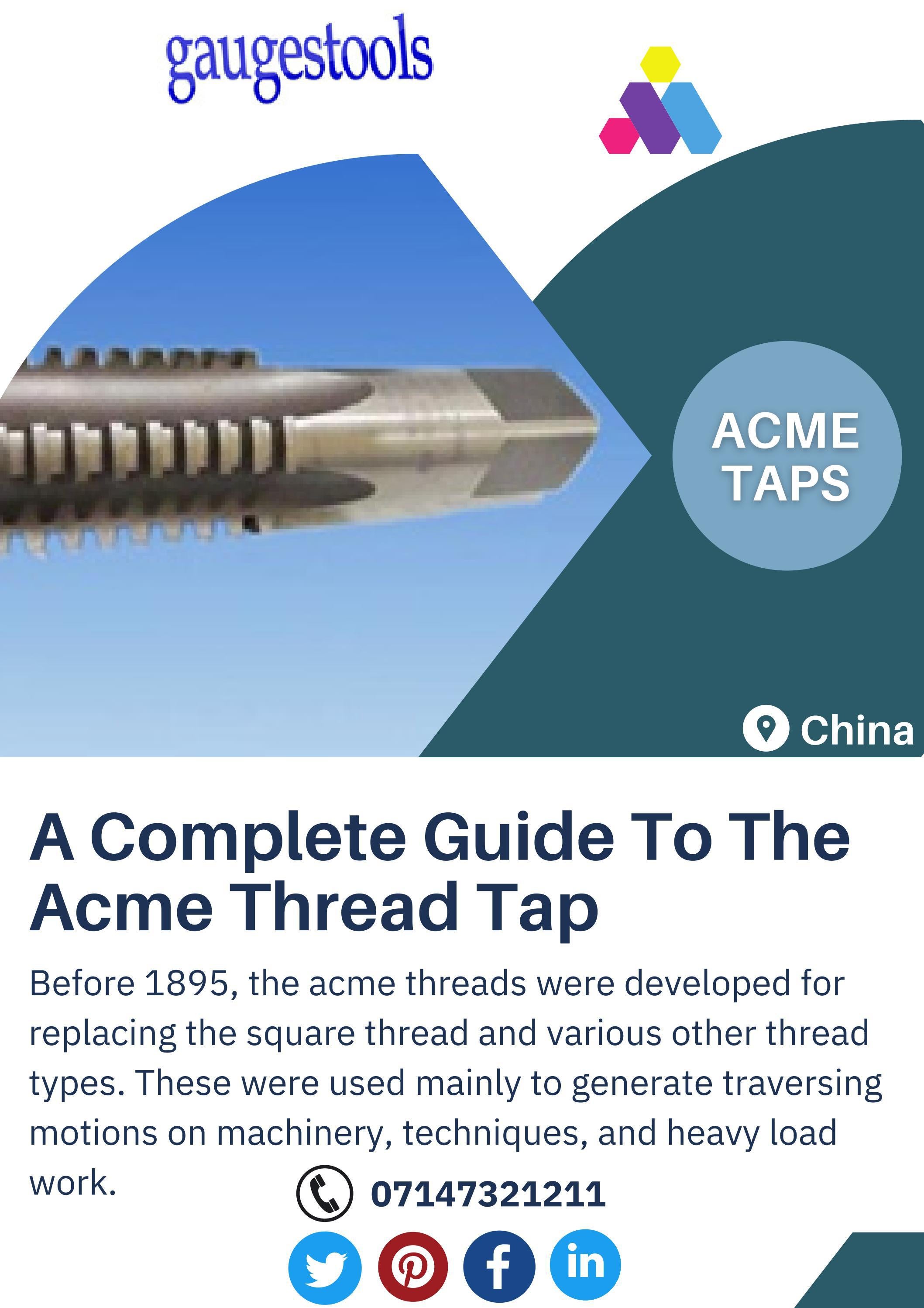 A Complete Guide To The Acme Thread Tap by gaugestools - Issuu