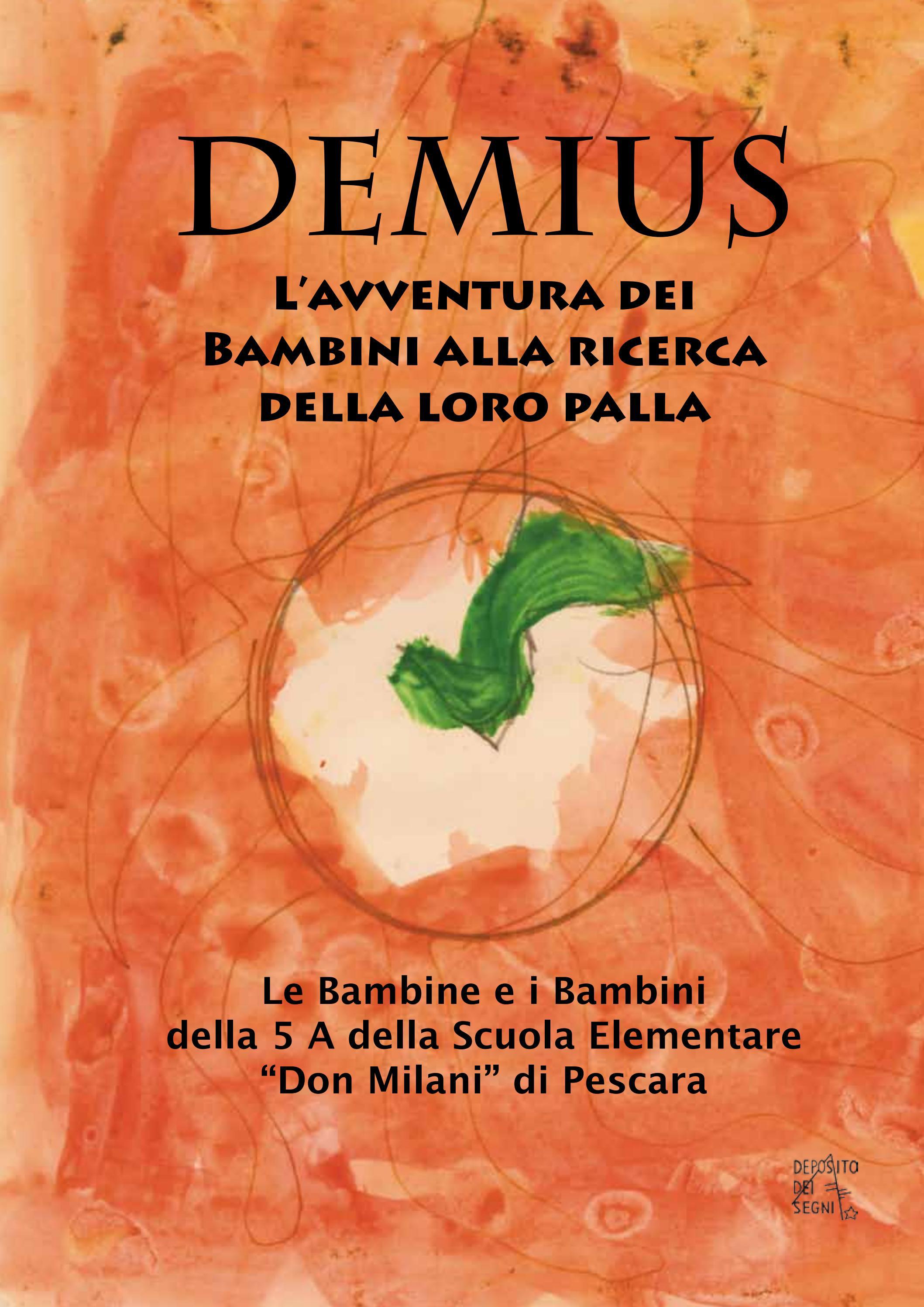 Demius - L’avventura dei bambini alla ricerca della loro palla by Cam ...