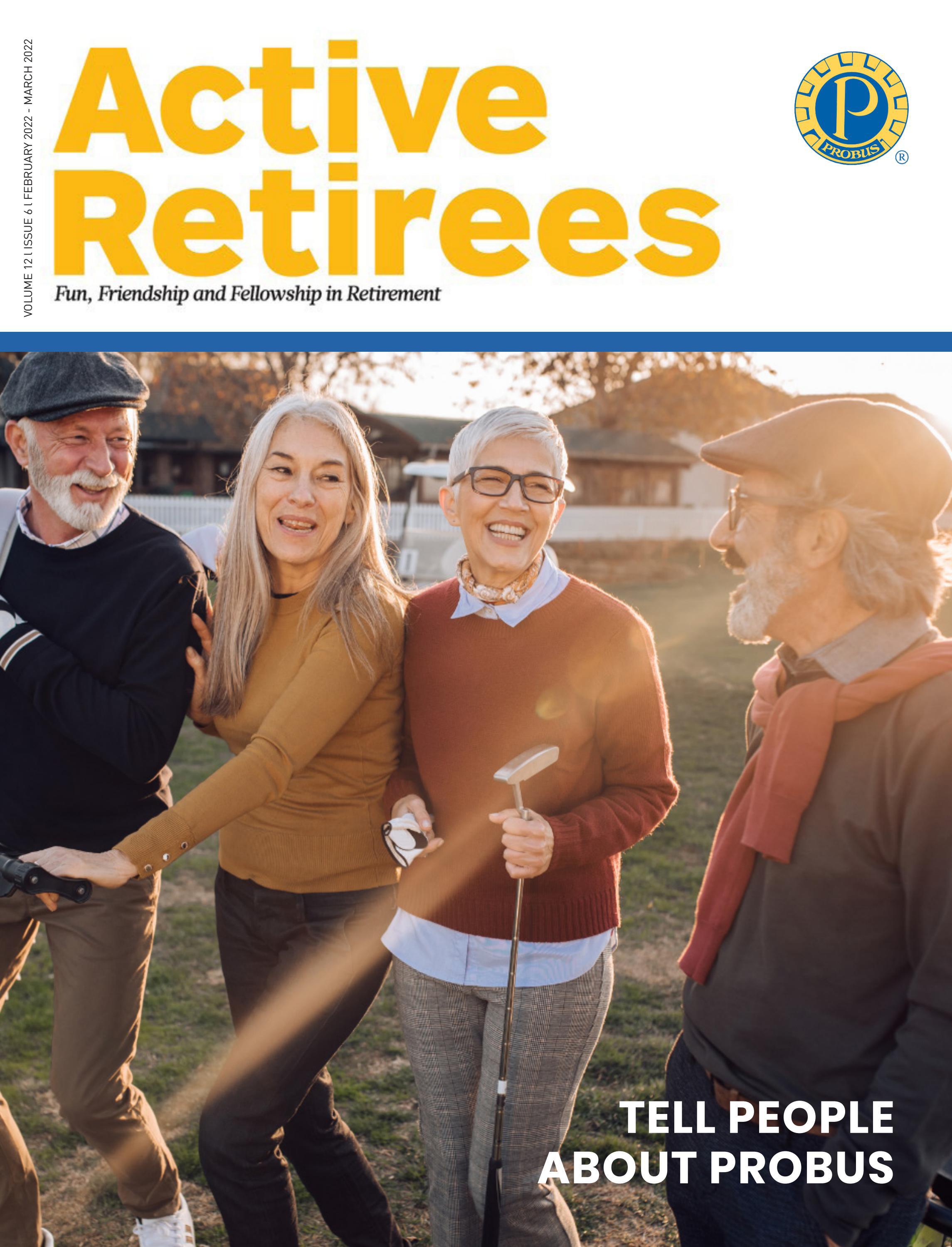 Active Retirees - February/March 2022 Issue by ProbusSouthPacific - Issuu
