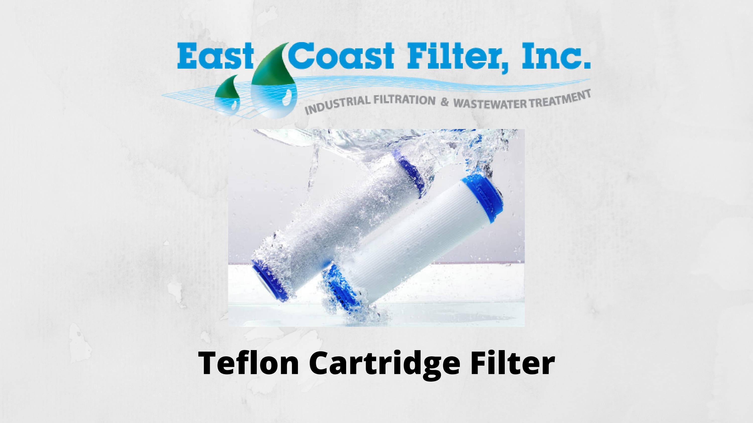 TEFlon Cartridge Filter by East Coast Filter - Issuu
