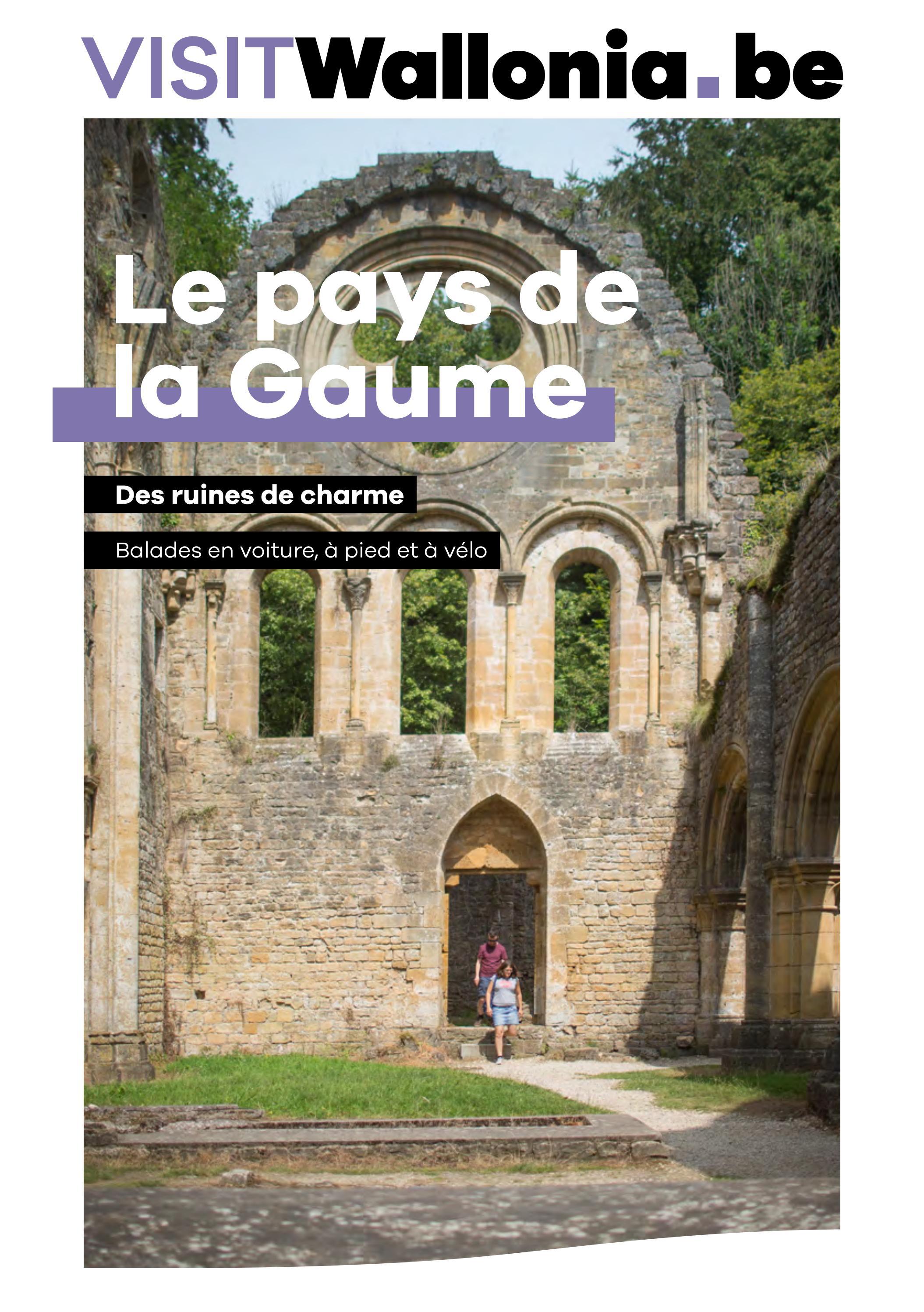 Le pays de la Gaume - Des ruines de charme by VISITWallonia - Issuu