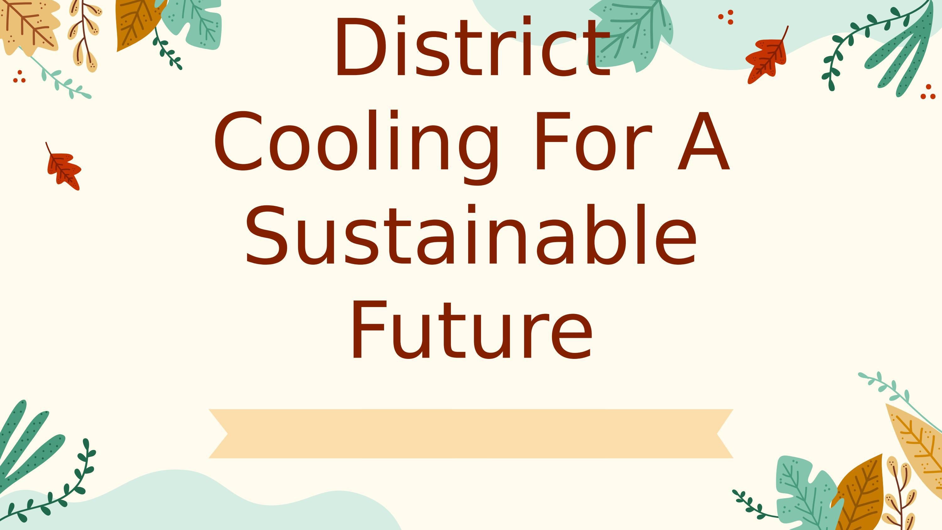 Emicool: District Cooling for a Sustainable Future by farsanaashiq - Issuu