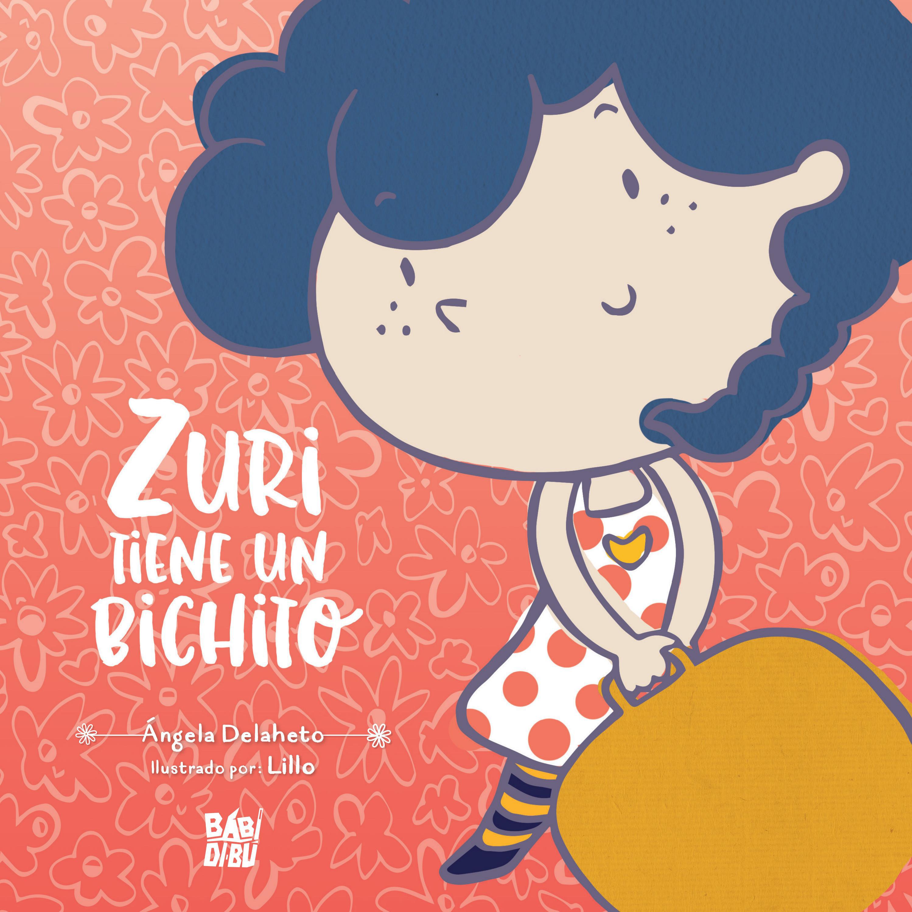 Zuri Tiene Un Bichito By Babidi Bú Issuu