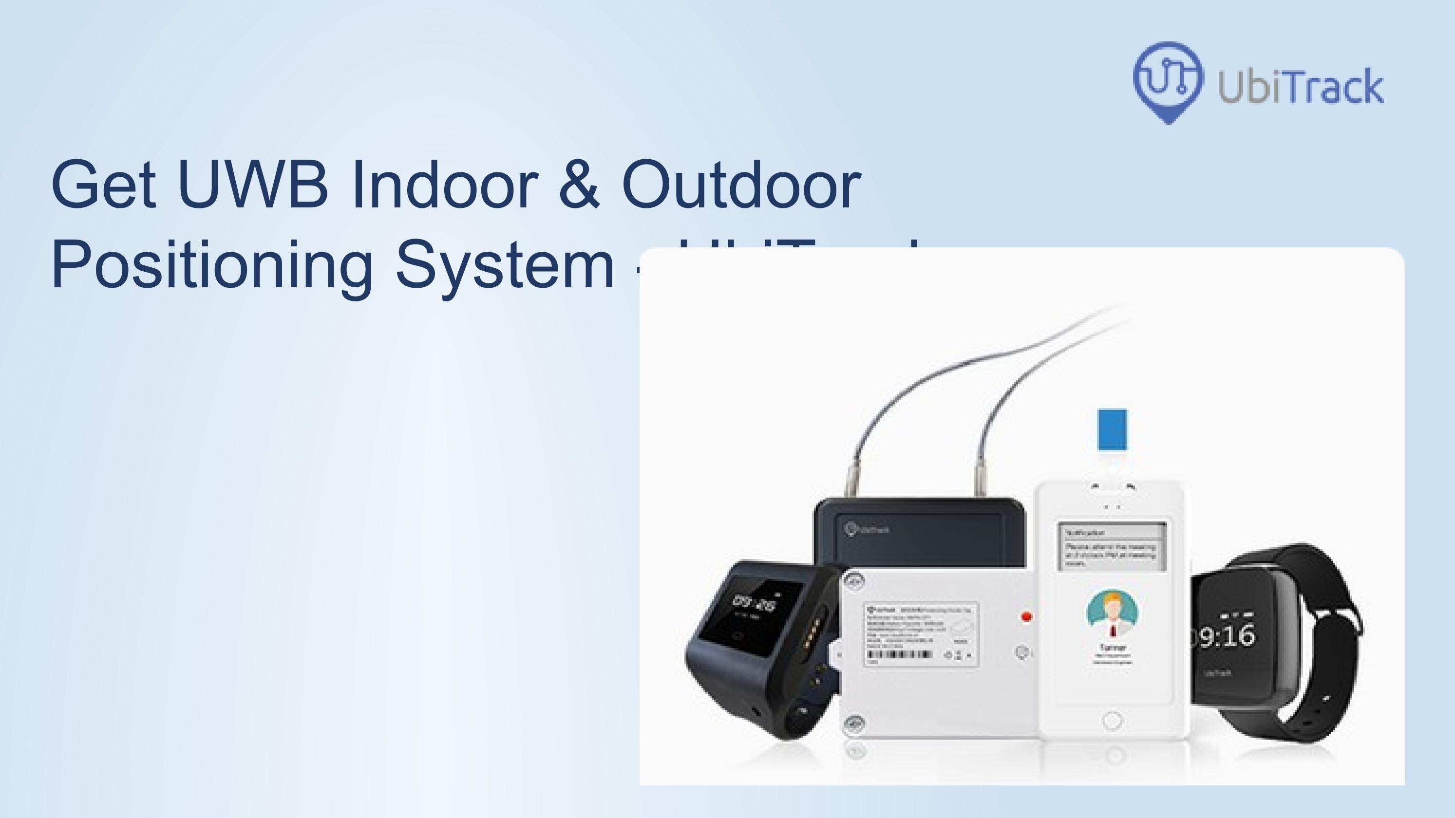 Get UWB Indoor & Outdoor Positioning System - UbiTrack by UbiTrack - Issuu