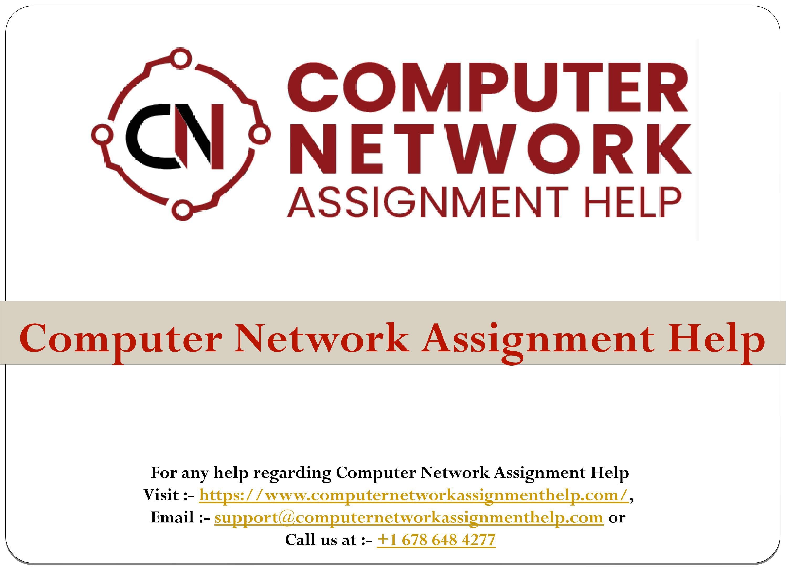 Computer Network Assignment Help by Computer Network Assignment Help ...