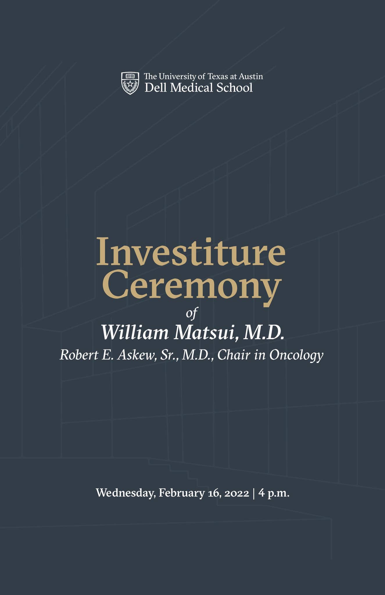 Investiture Ceremony of William Matsui, M.D. by DellMedSchool - Issuu