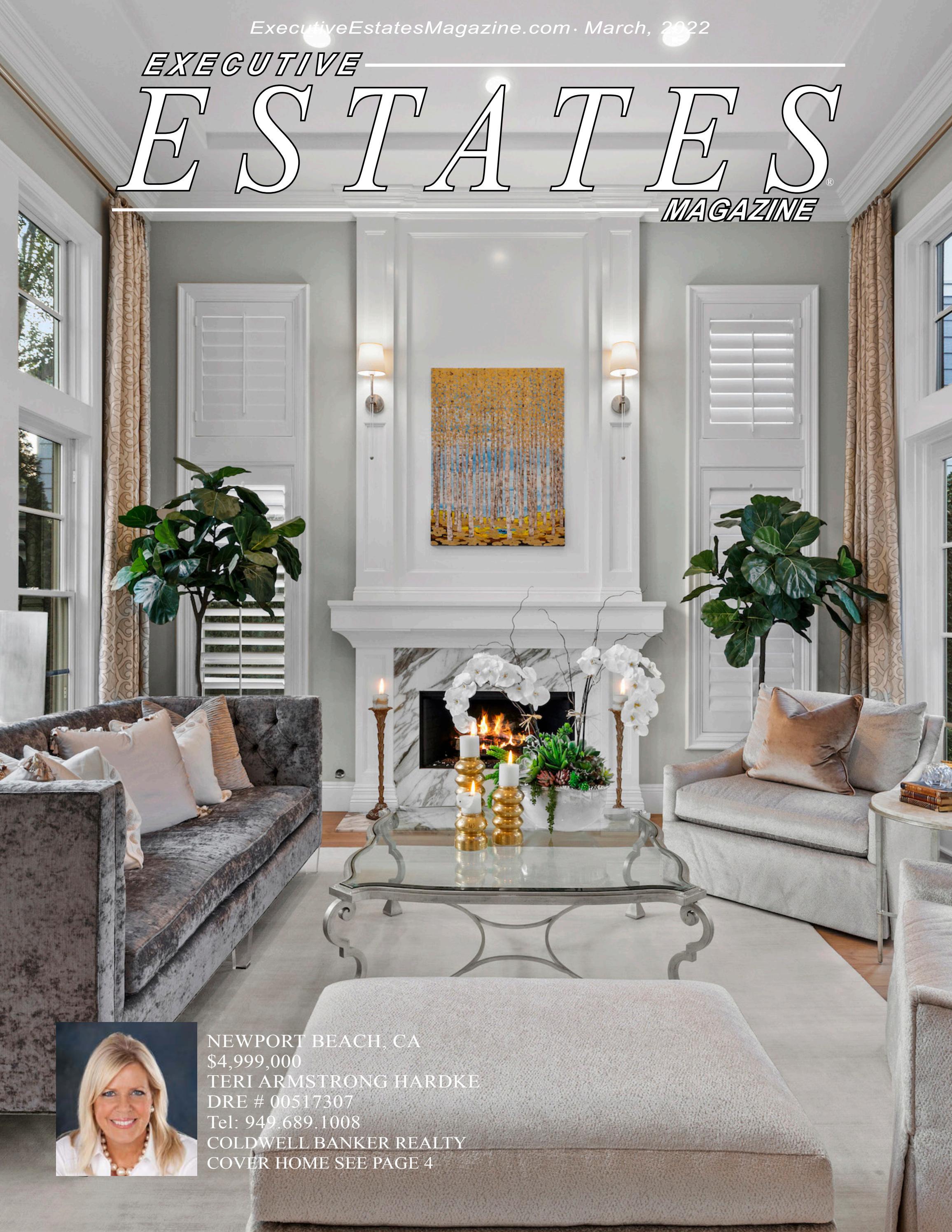 EXECUTIVE ESTATES MAGAZINE-ORANGE COUNTY MARCH 2022 by Executive Agent ...