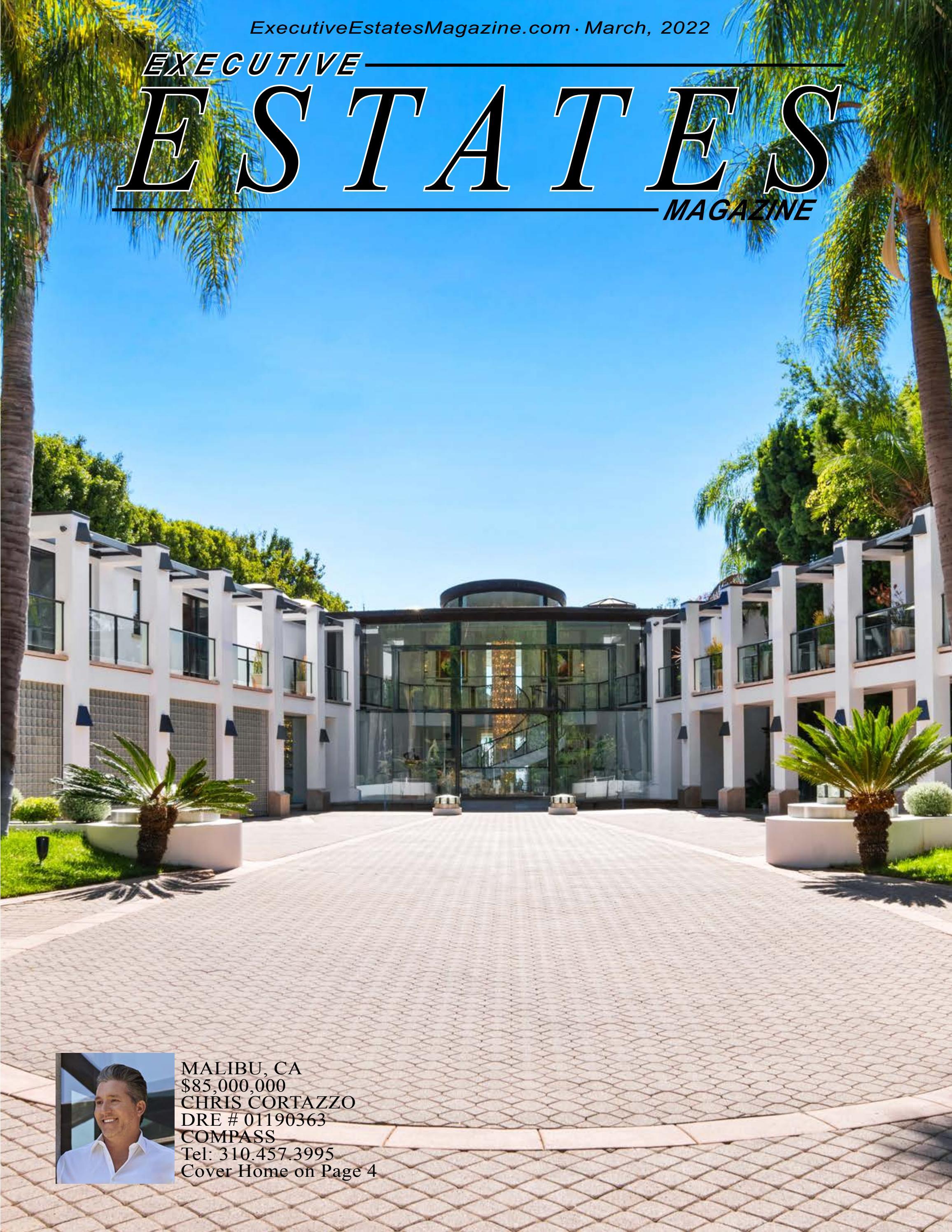 EXECUTIVE ESTATES MAGAZINE MALIBU MARCH 2022 by Executive Agent ...