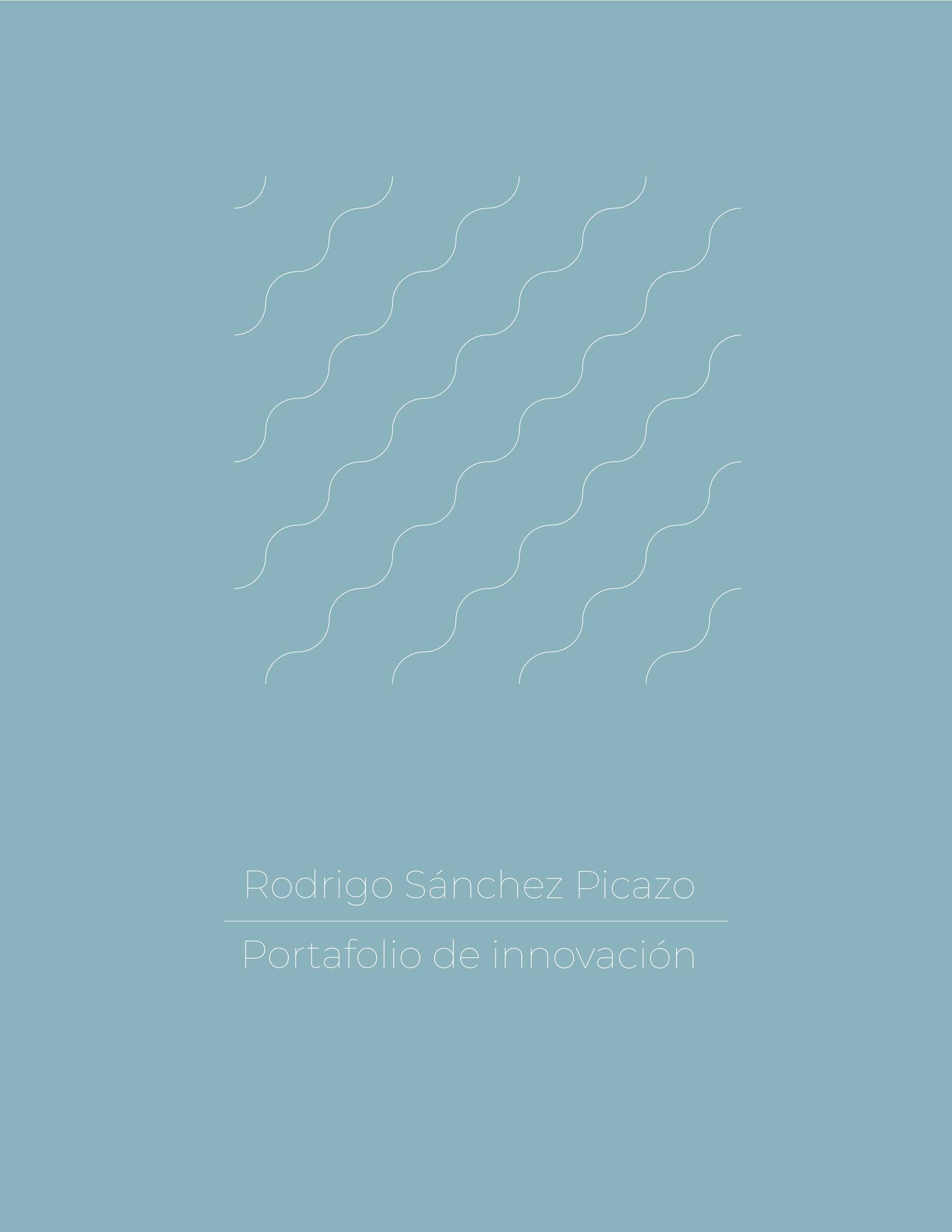 Portafolio de Innovación - Rodrigo Sánchez Picazo by rodrigory - Issuu