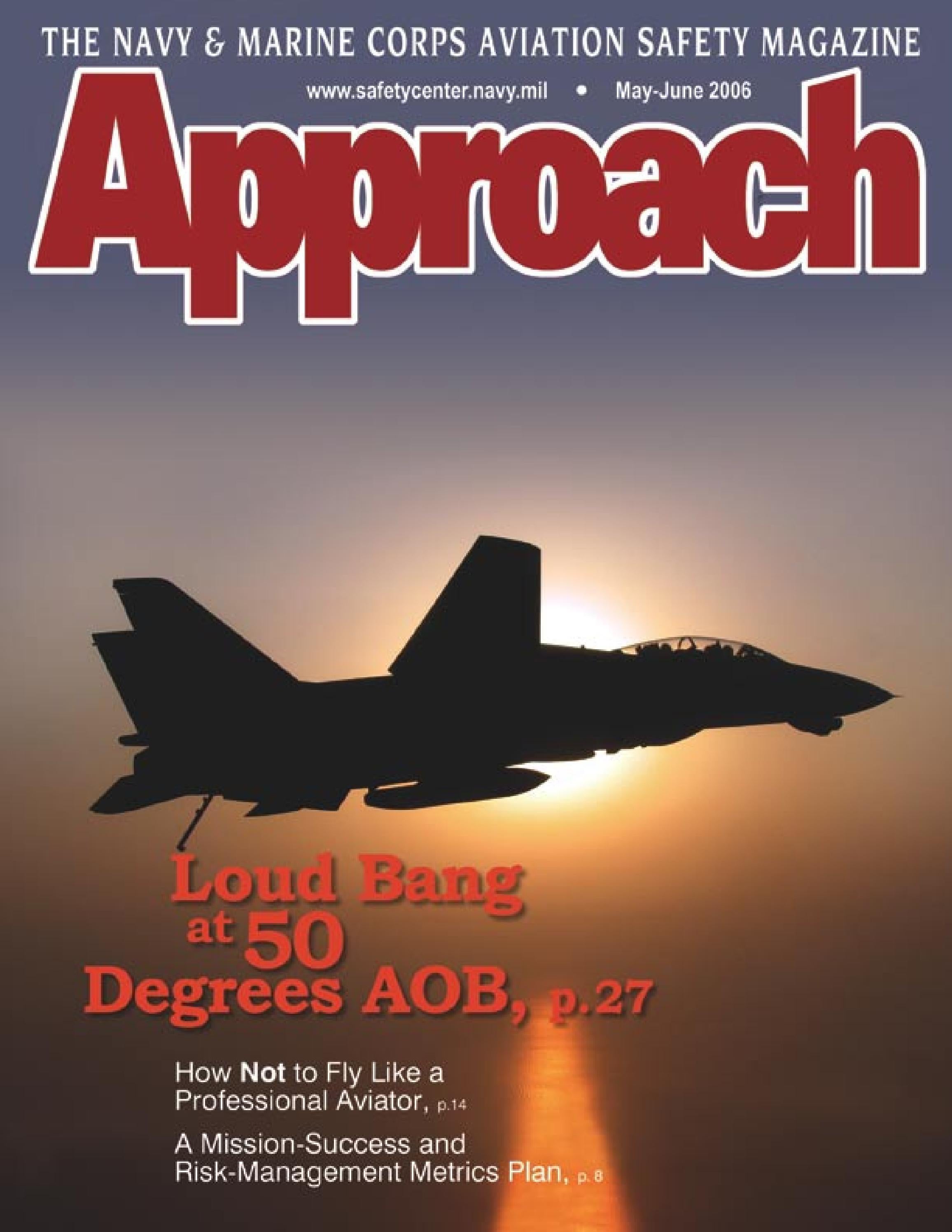 Approach Magazine - MAY/JUN 2006 by Naval Safety Command - Issuu