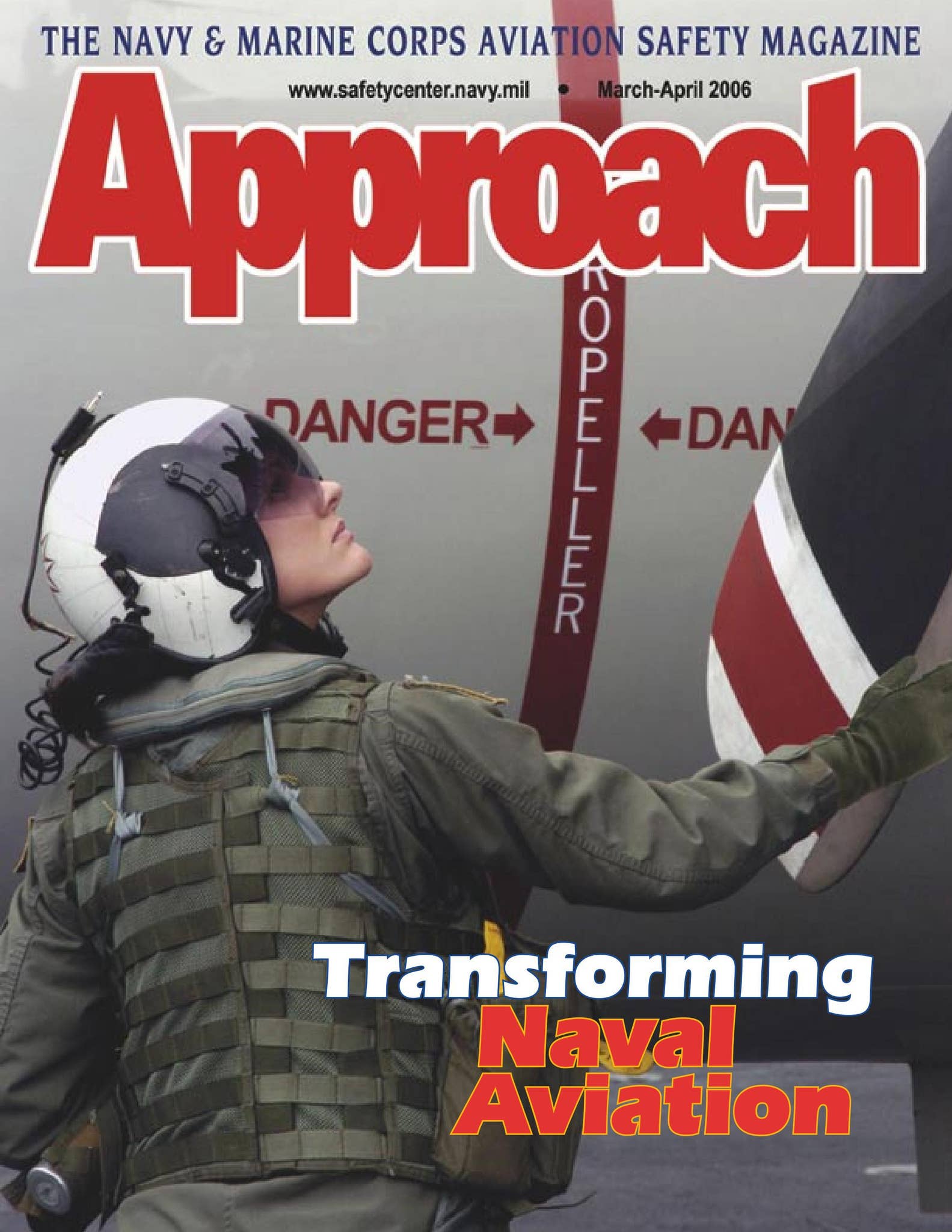 Approach Magazine - MAR/APR 2006 by Naval Safety Command - Issuu