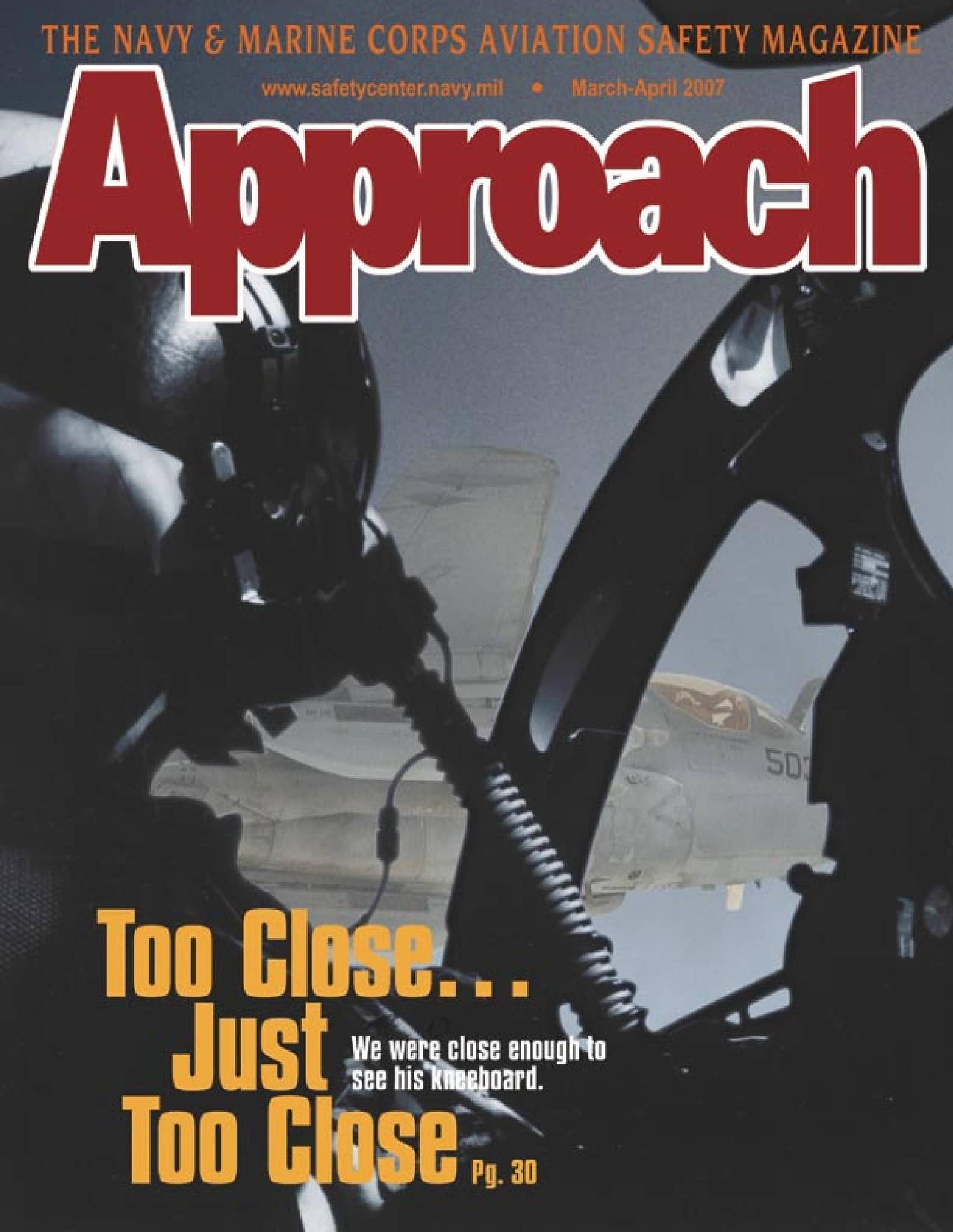 Approach Magazine -MAR/APR 2007 by Naval Safety Command - Issuu