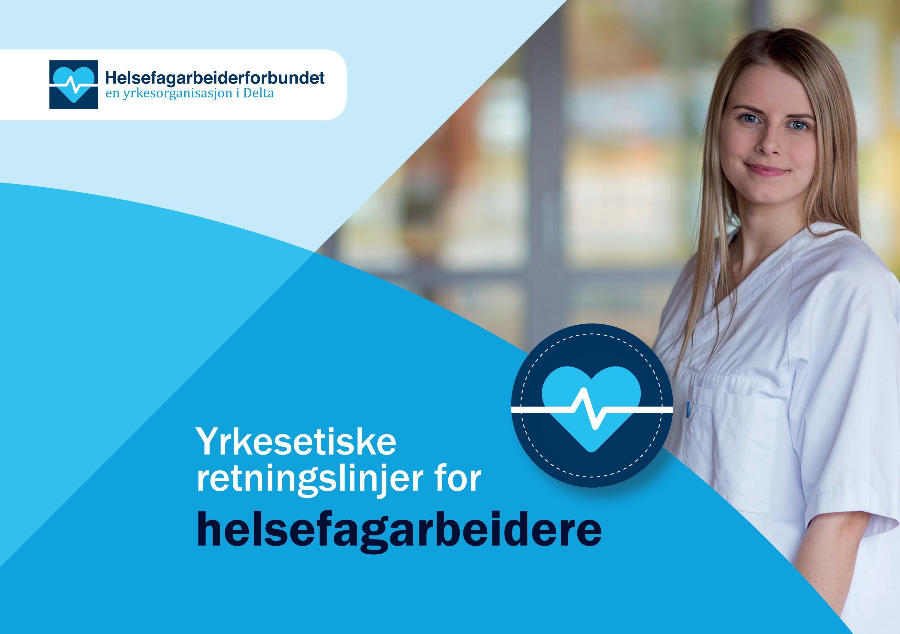 Yrkesetiske retningslinjer for helsefagarbeidere by Delta - en ...