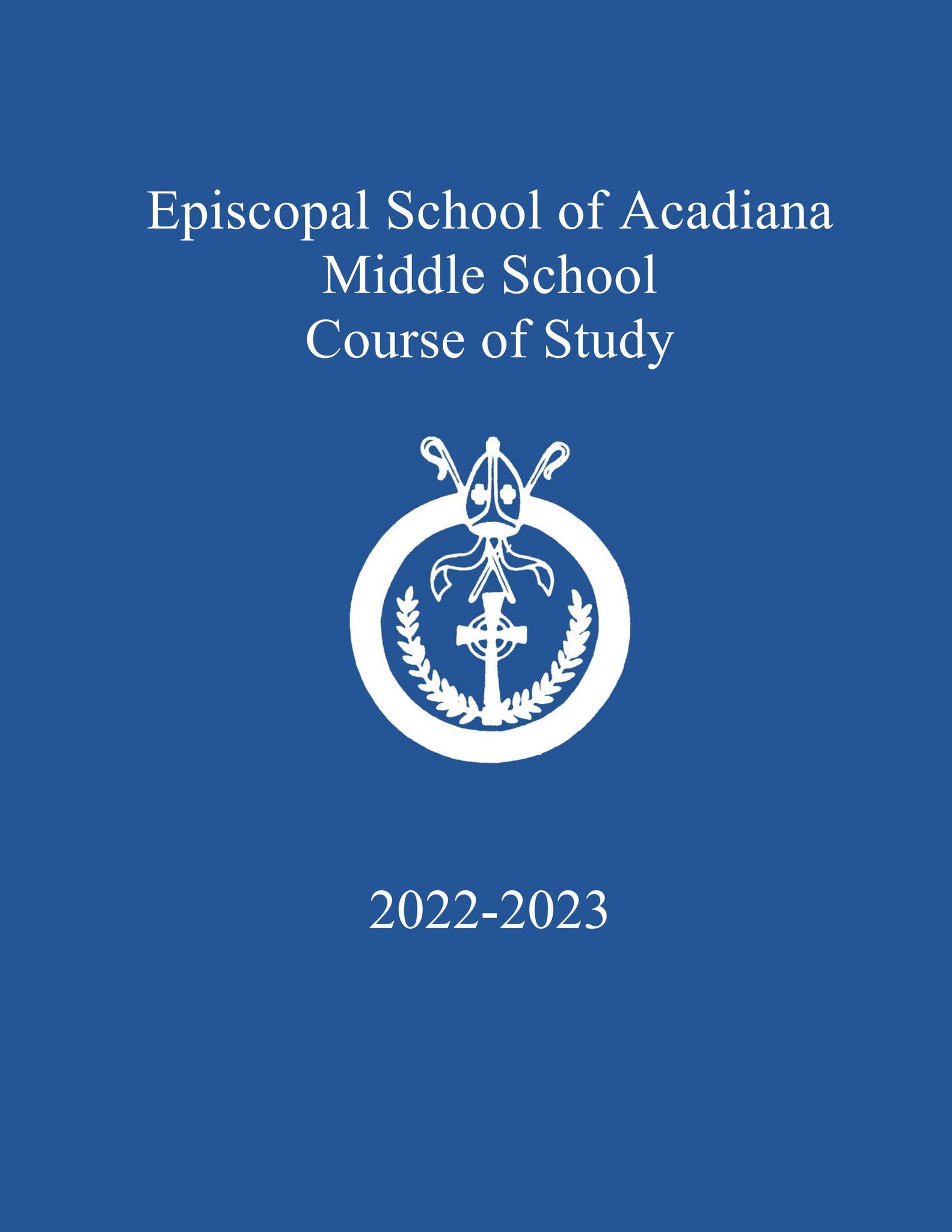 Middle School Course of Study 2022-2023 by Episcopal School of Acadiana ...