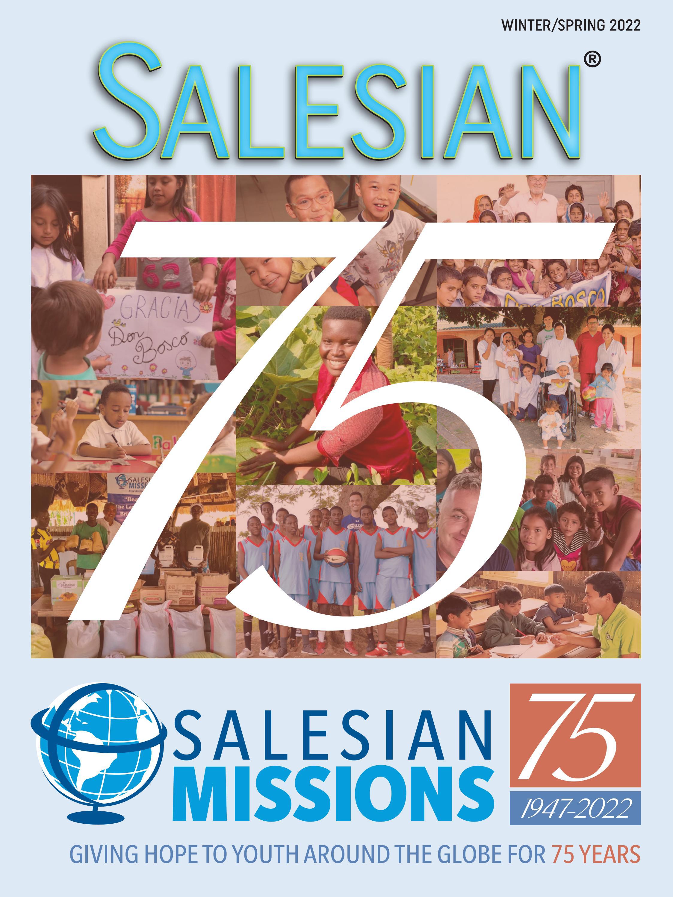 Salesian Magazine - Winter/Spring 2022 Issue by Salesian Missions - Issuu