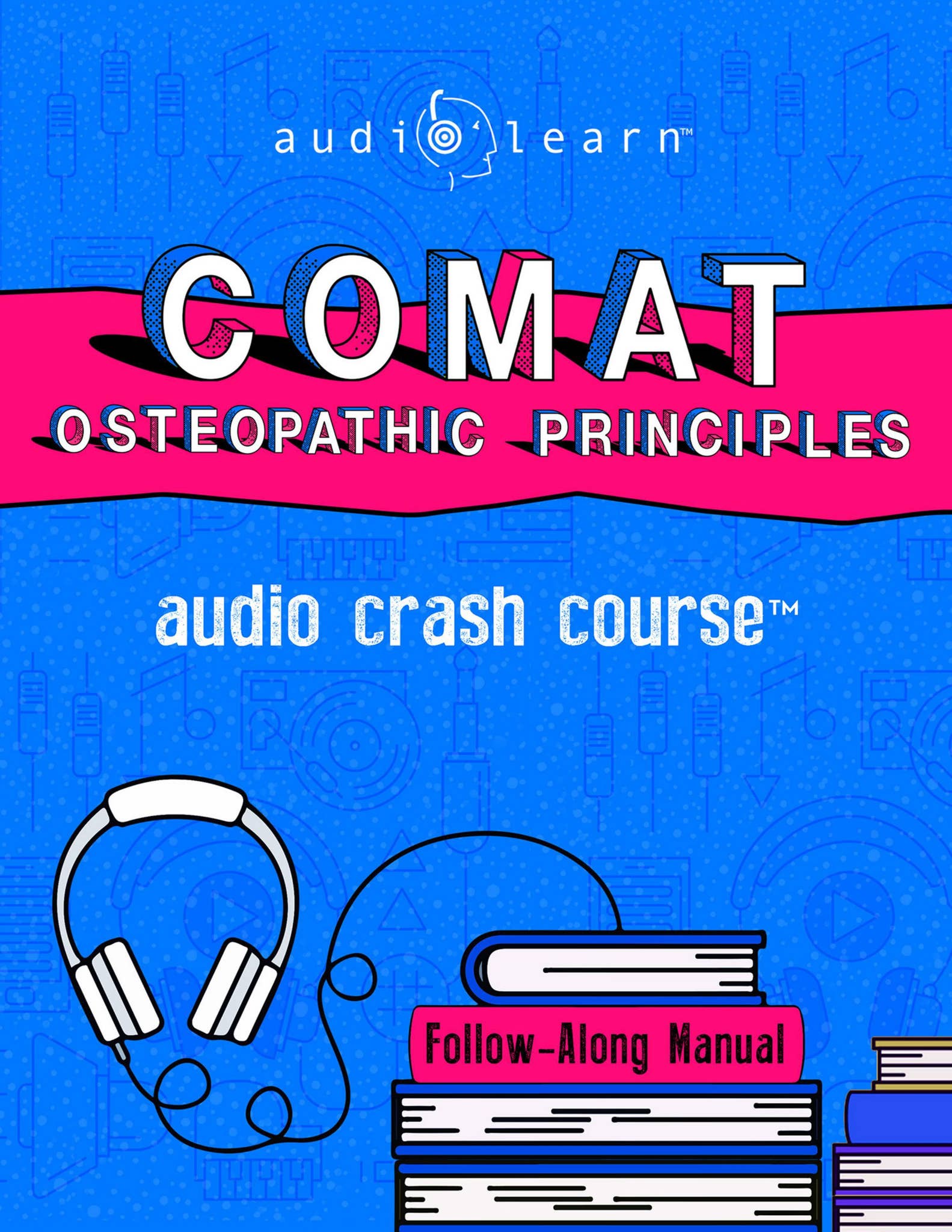 COMAT Osteopathic Principles by AudioLearn - Issuu