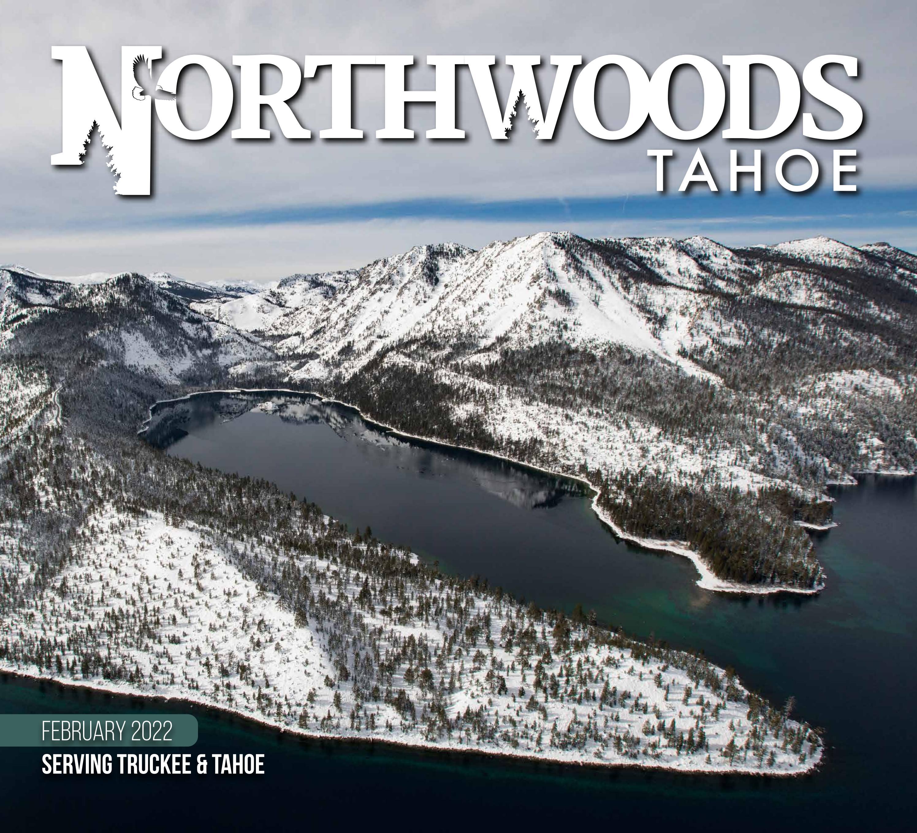 Northwoods Tahoe February 2022 by Community Media LLC - Issuu