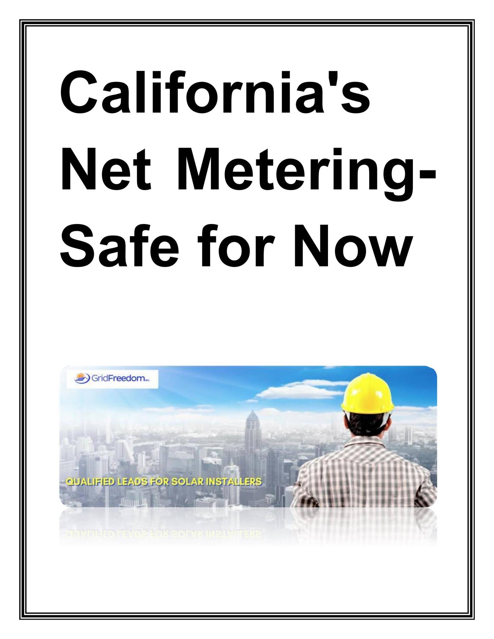 California's Net Metering- Safe for Now by Grid Freedom Inc. - Issuu