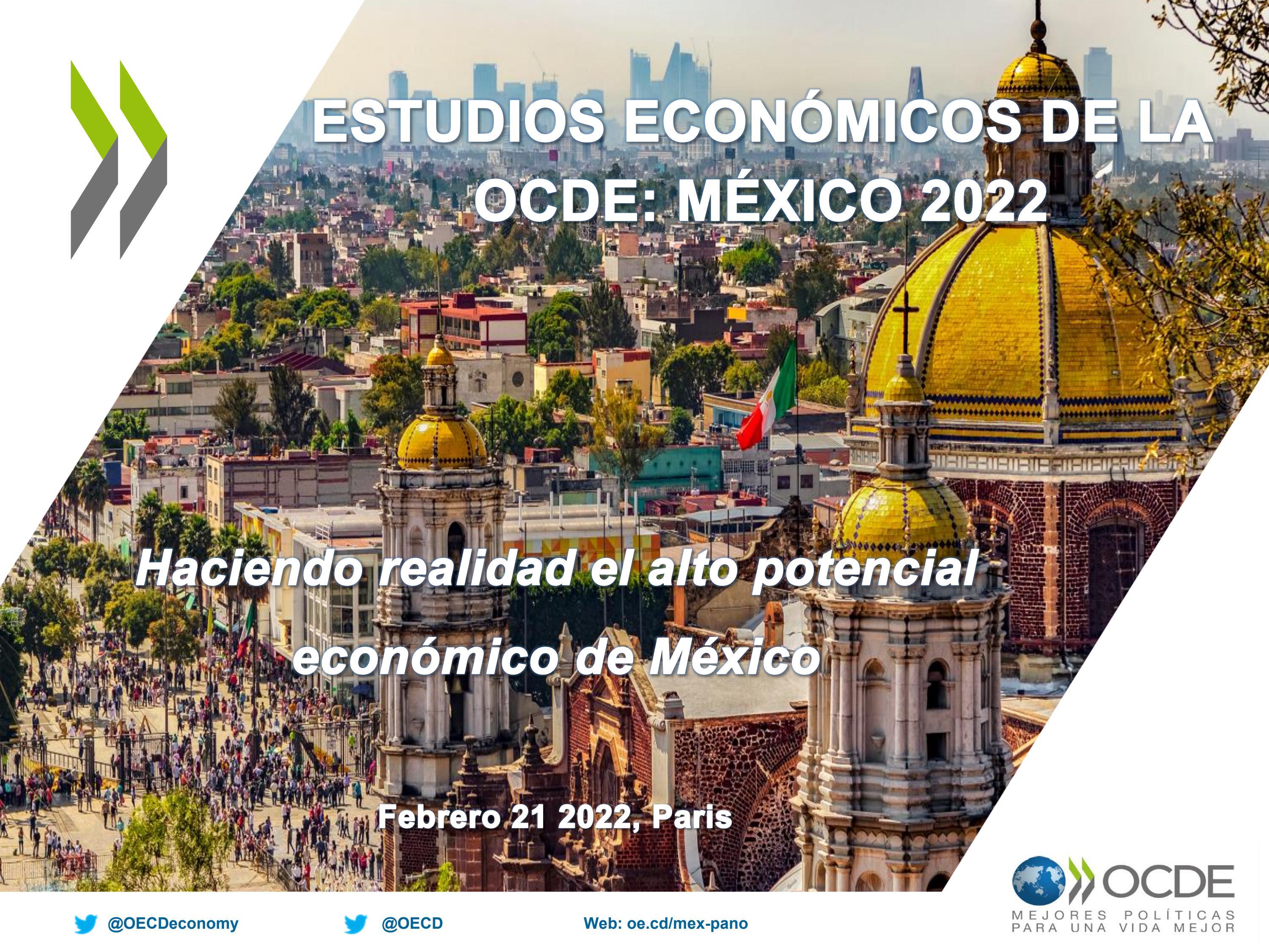 Estudios Económicos de la OCDE: México 2022 – Presentación by OECD - Issuu