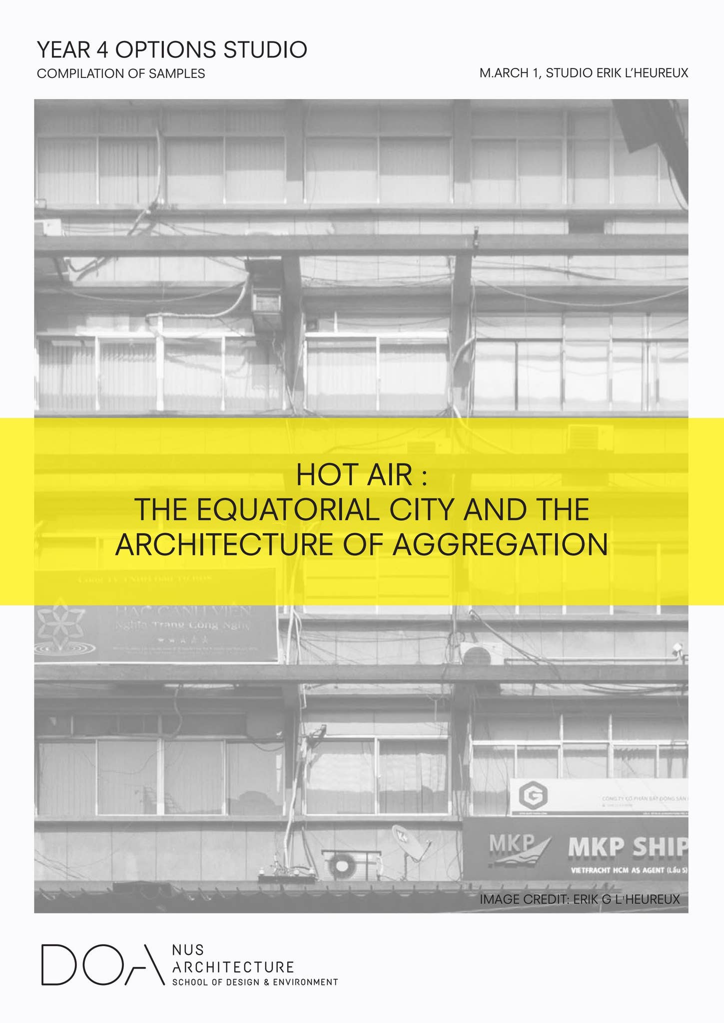 NUS DoA M.ARCH1 OPTIONS STUDIO - HOT AIR: THE EQUATORIAL CITY AND THE ...