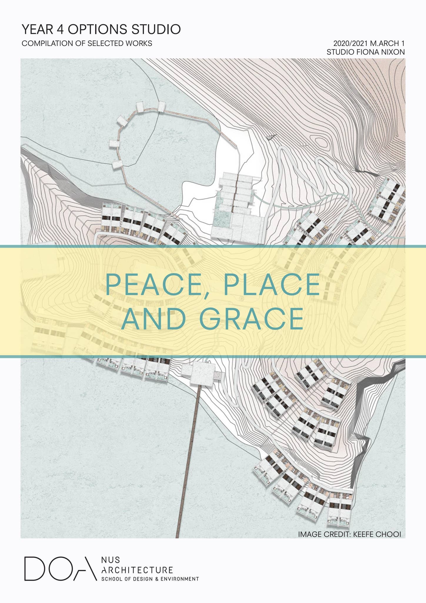 NUS DoA M.ARCH1 OPTIONS STUDIO - PEACE, PLACE AND GRACE (2020/2021) by ...