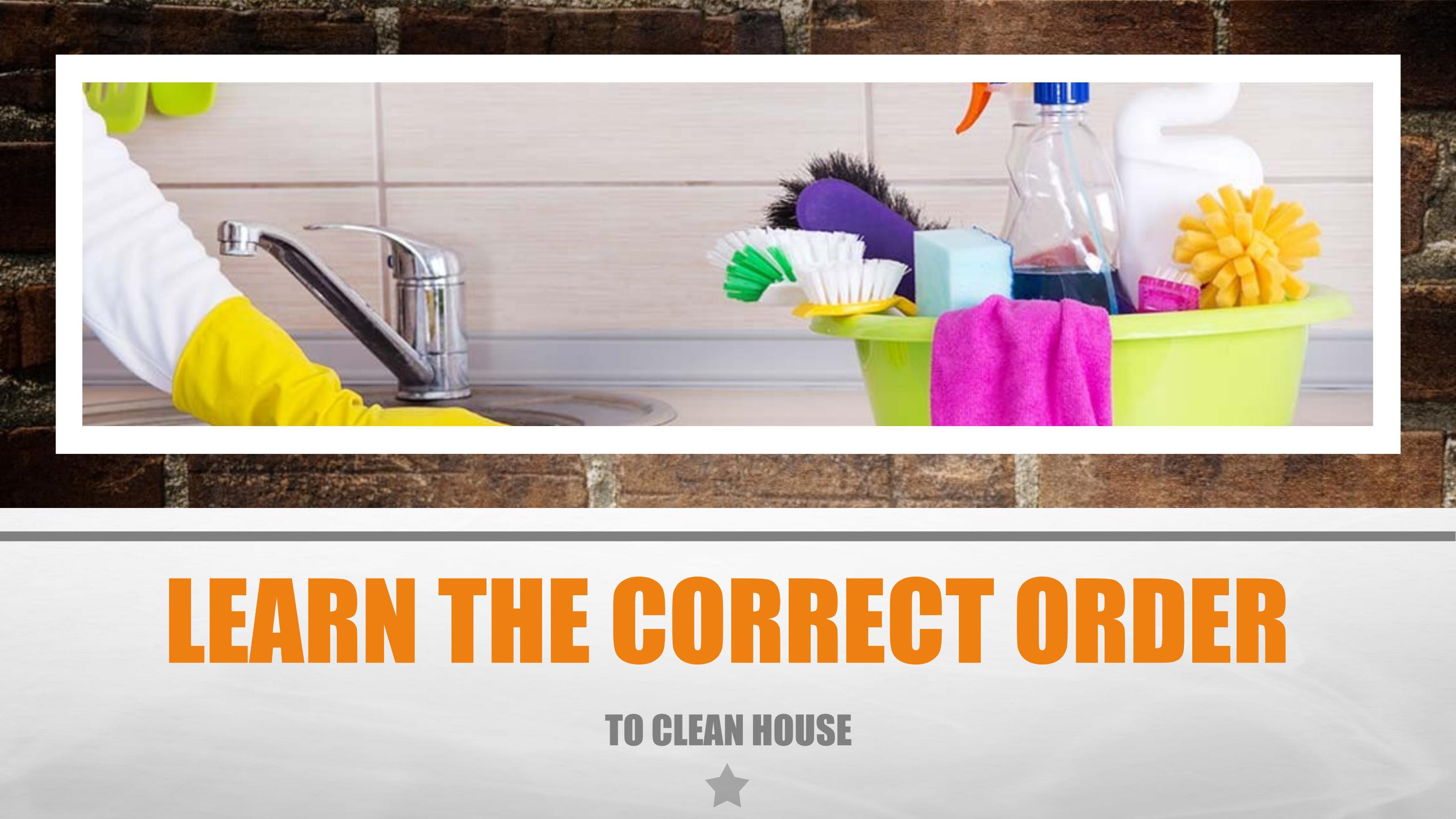 Learn The Correct Order To Clean House by Marry Smith - Issuu