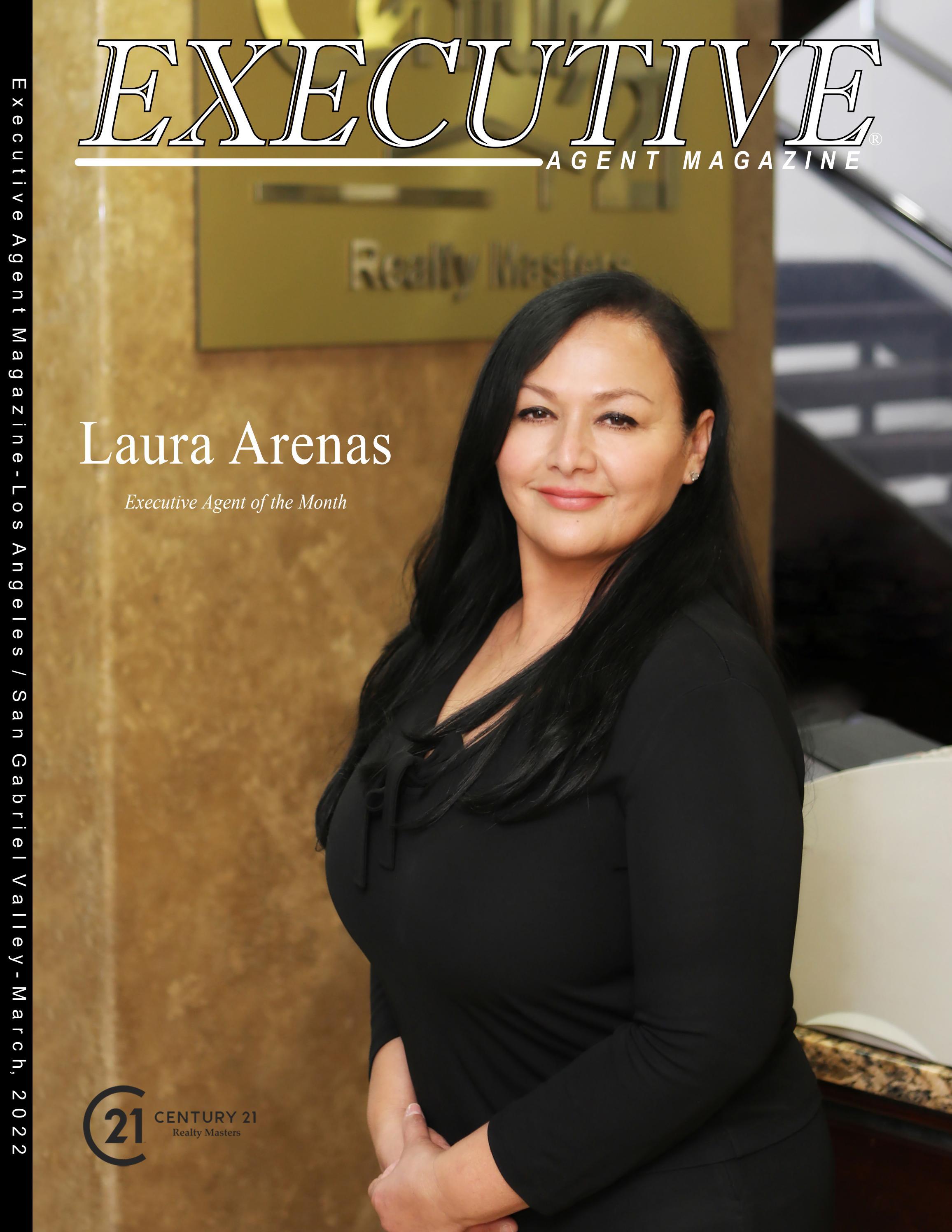 LAURA ARENAS- EXECUTIVE AGENT MAGAZINE by Executive Agent Magazine - Issuu