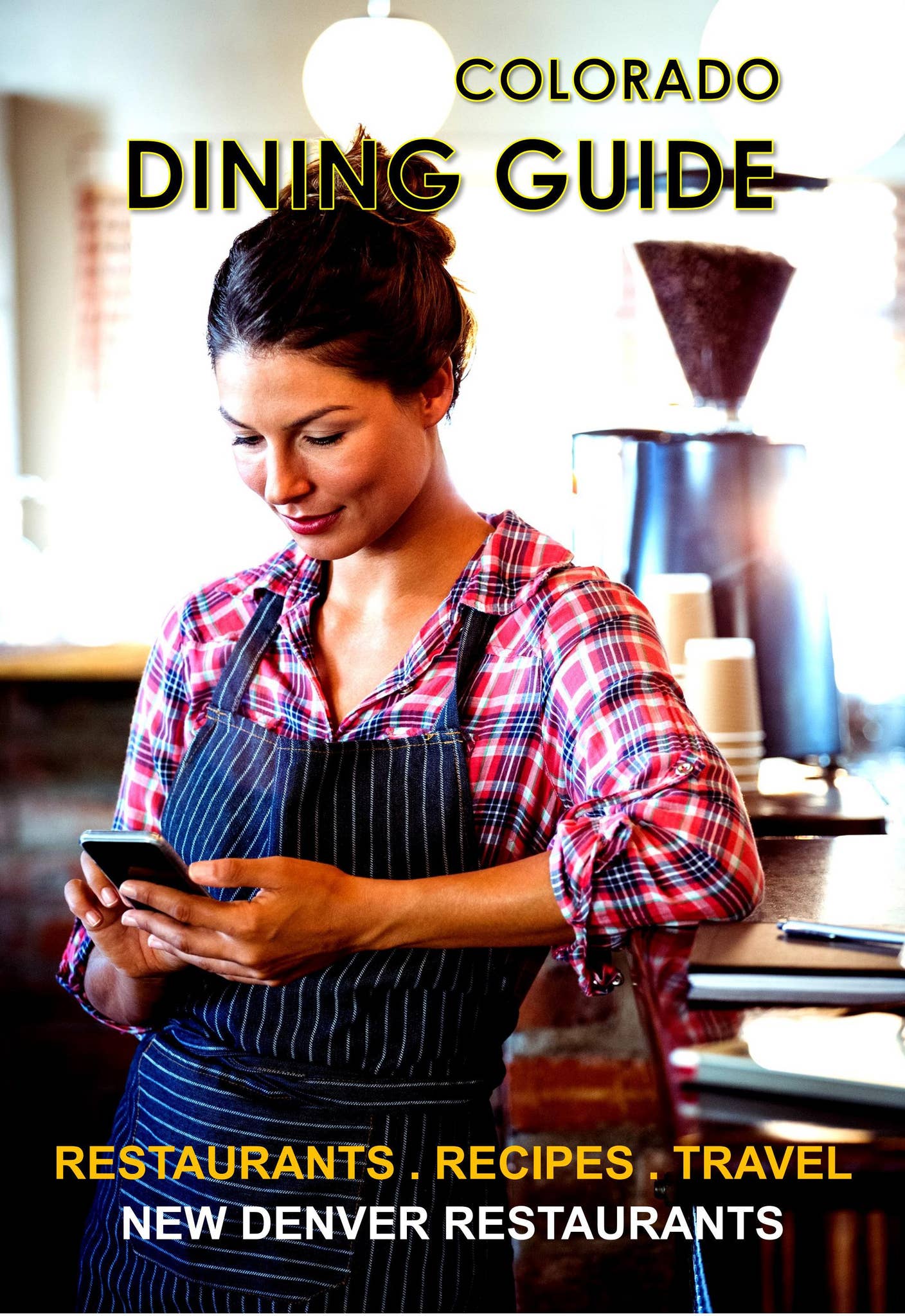 Colorado Dining Guide by Colorado Dining Guide - Issuu