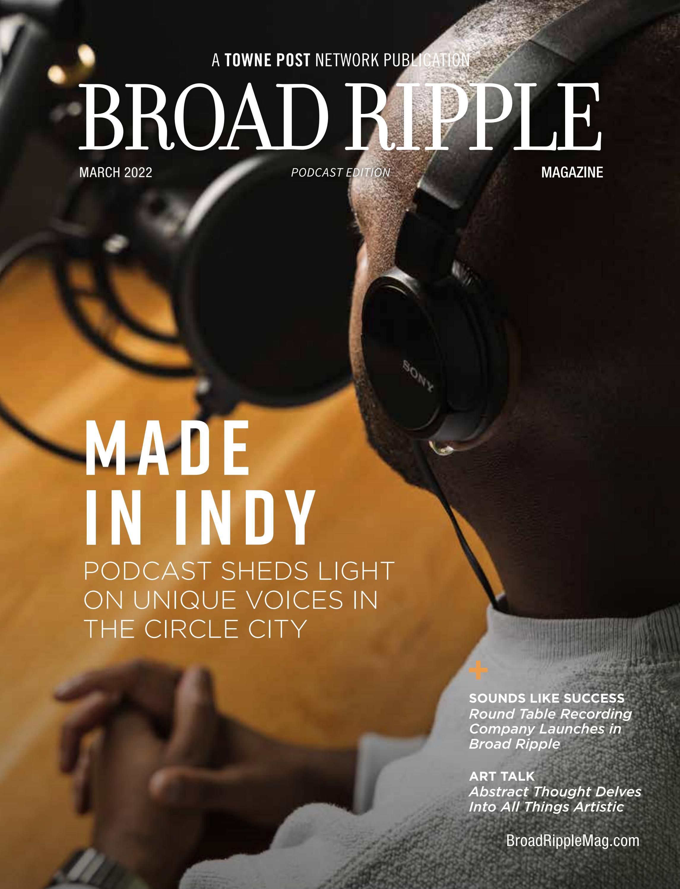 Broad Ripple Magazine March 2022 by Towne Post Network, Inc. - Issuu
