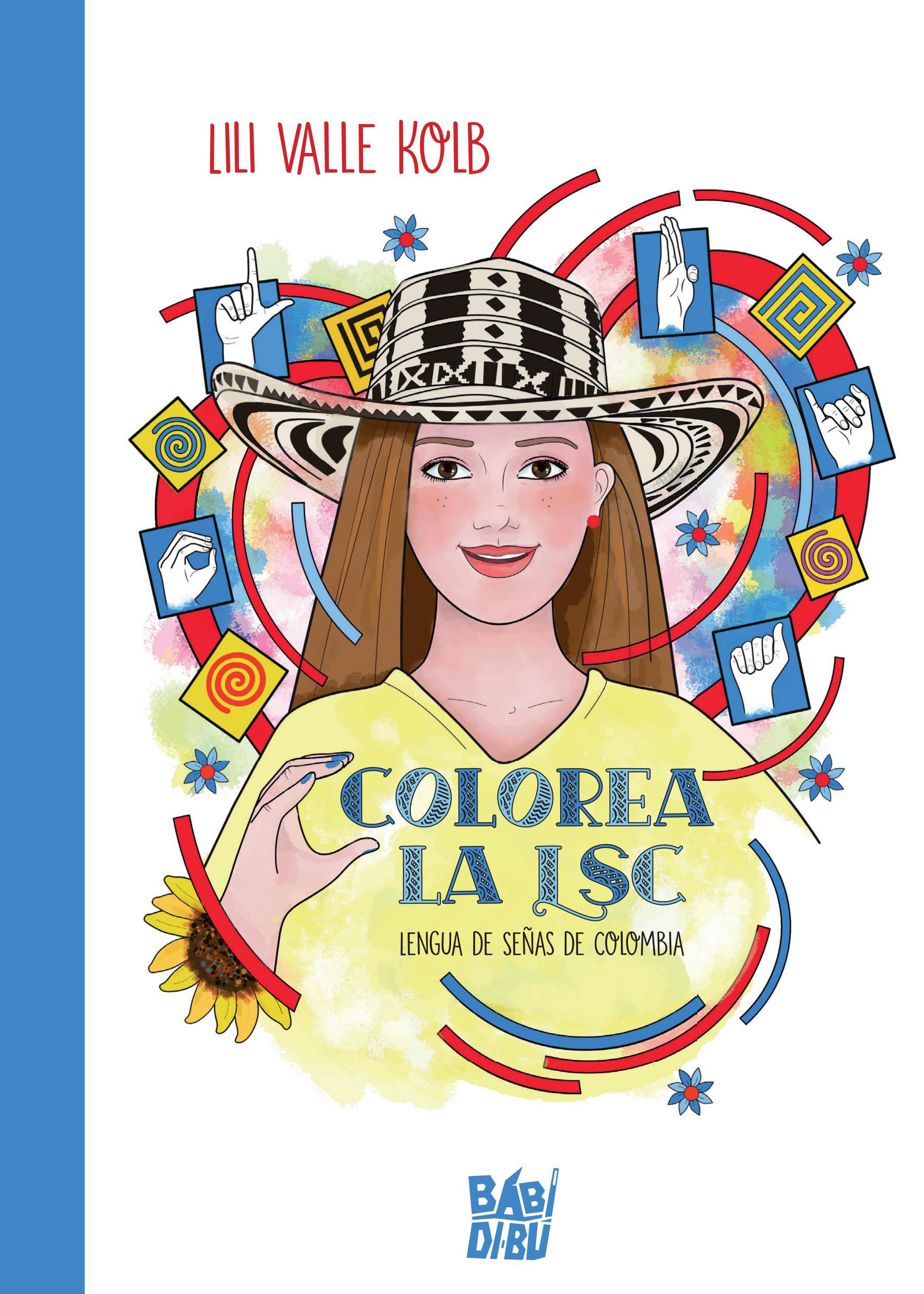 Colorea la LSC (Lengua de Señas de Colombia) by BABIDI-BÚ - Issuu