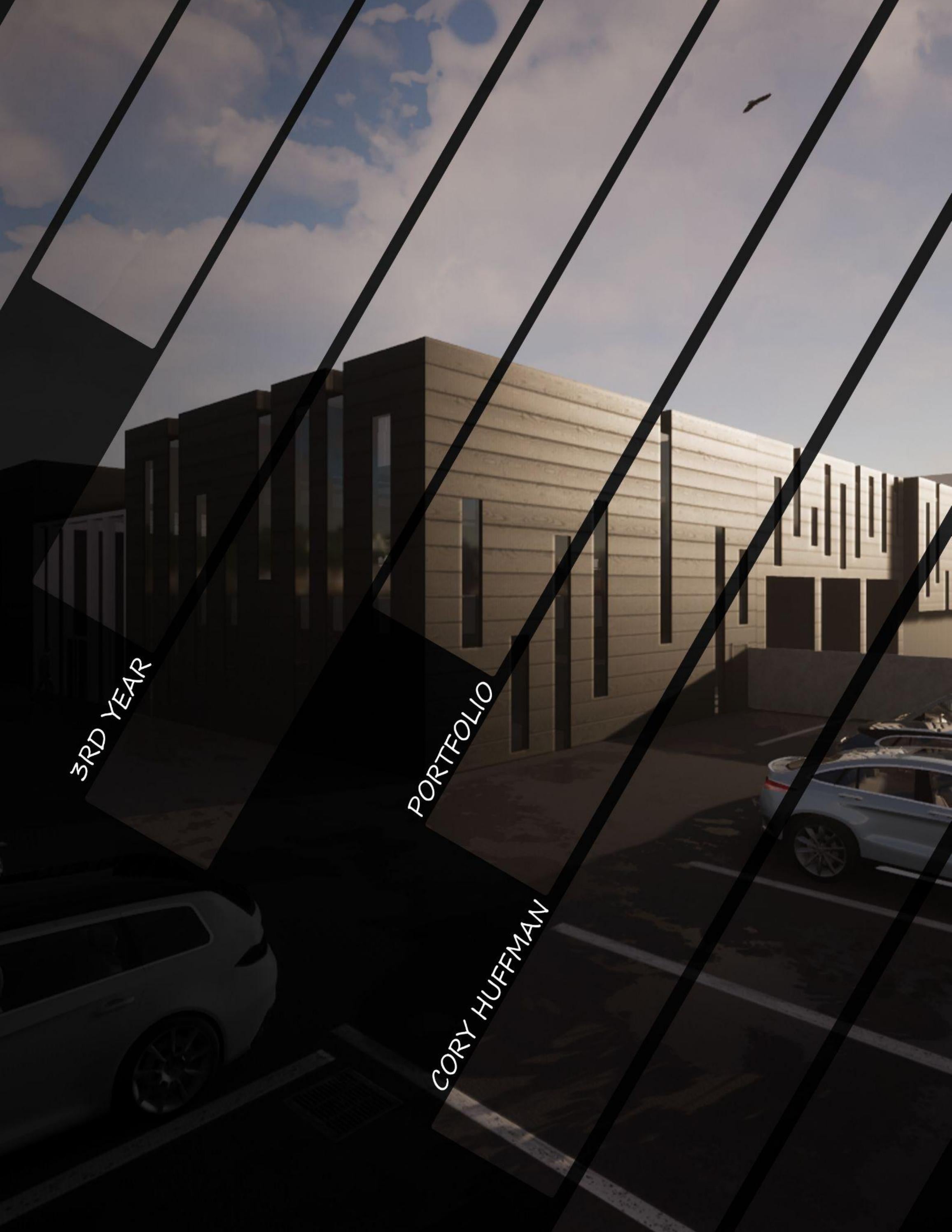 Cory Huffman's 3rd Year Portfolio by Cory Huffman - Issuu