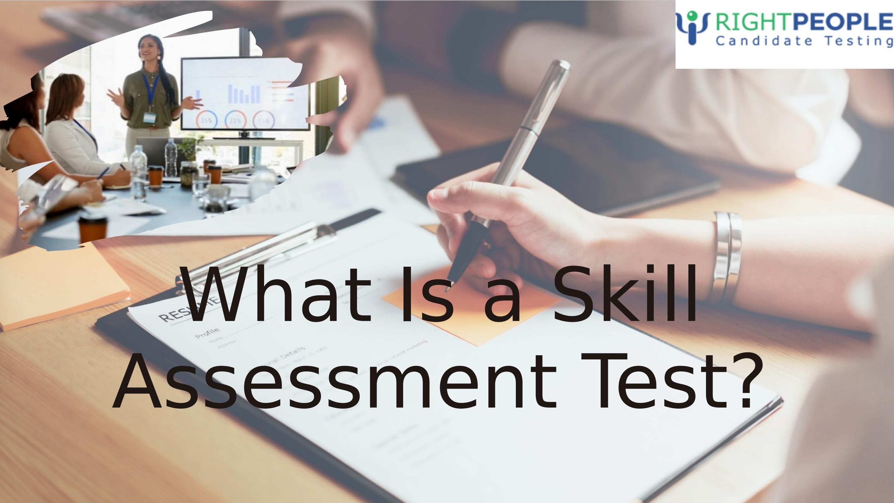 Know About skill Assesment Test - RightPople by RightPeople - Issuu