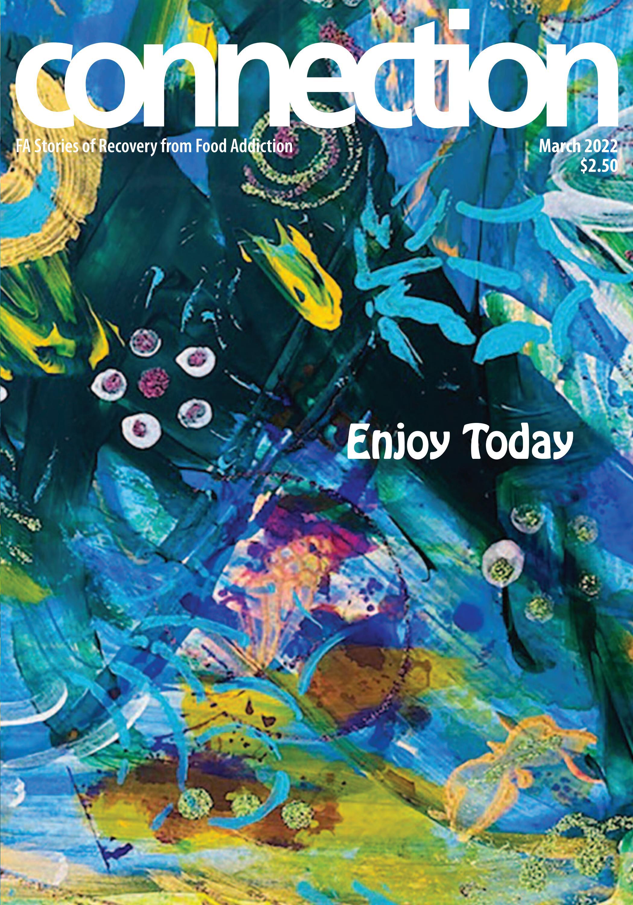 March 2022: Enjoy Today. Food Addicts in Recovery Anonymous (FA) by FA ...