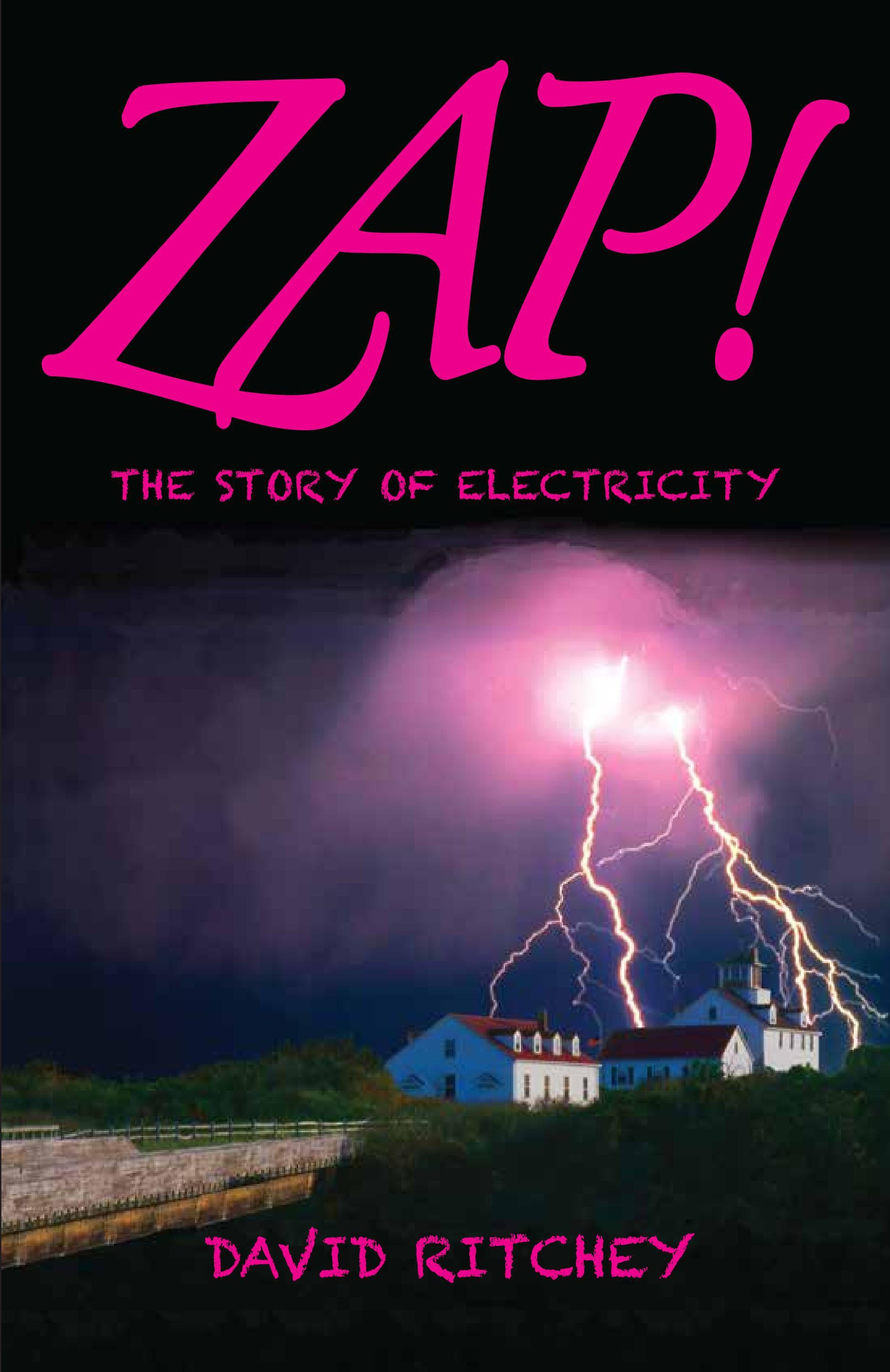 ZAP! The Story of Electricity by Headline Books / Zoom Into Books - Issuu