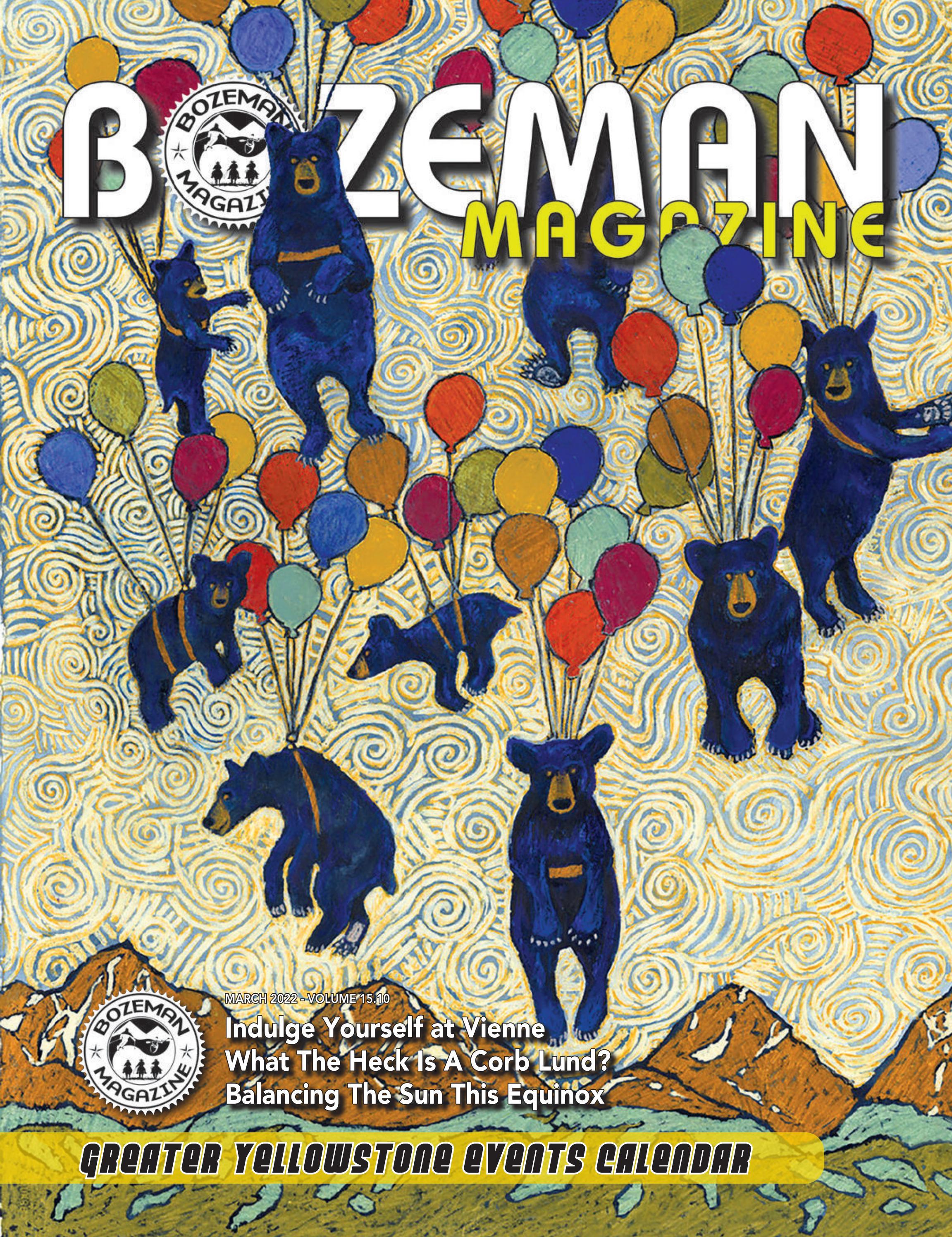 Bozeman Magazine March 2022 by Bozeman Magazine - Issuu