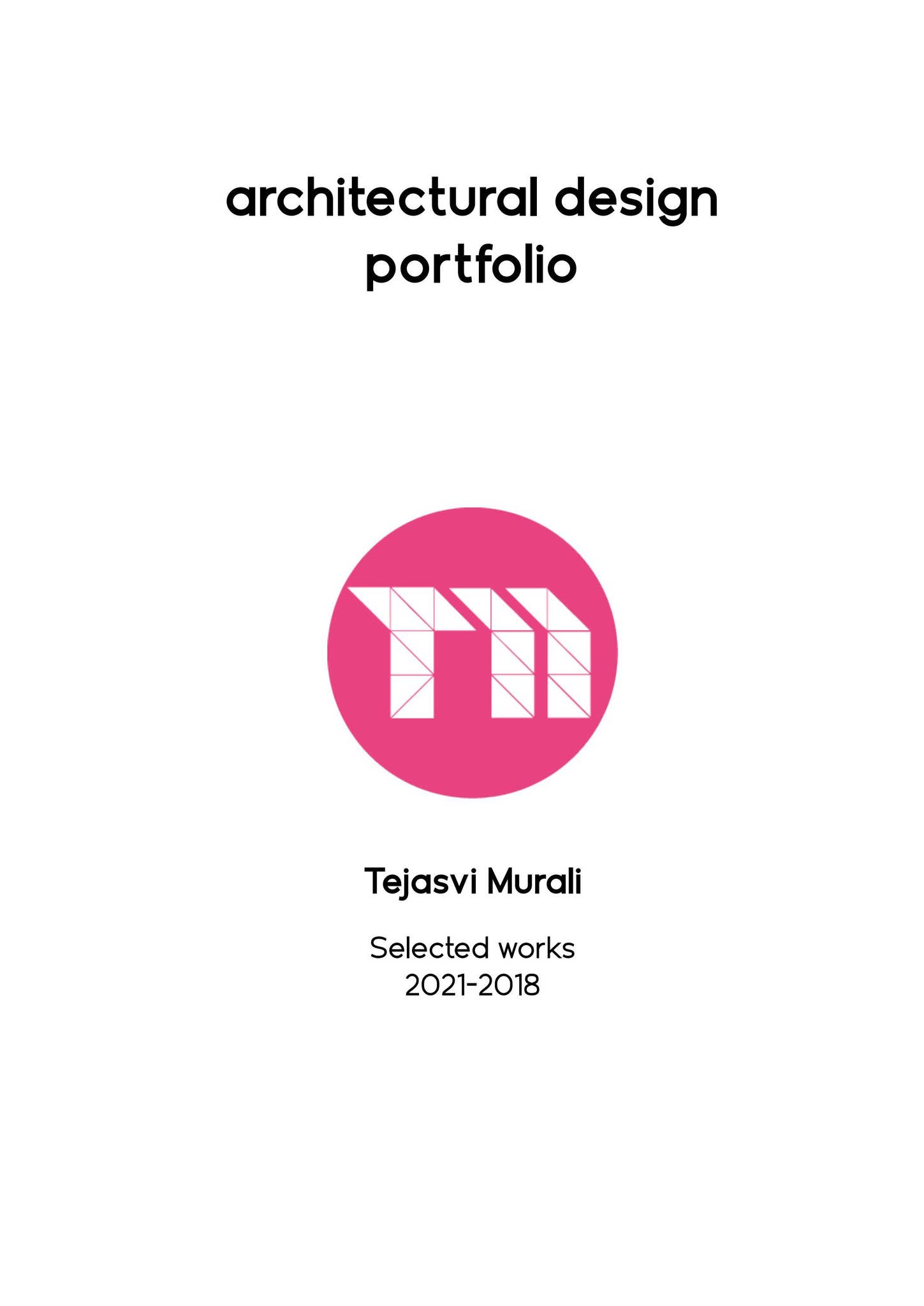 Architectural design portfolio by Tejasvi Murali - Issuu