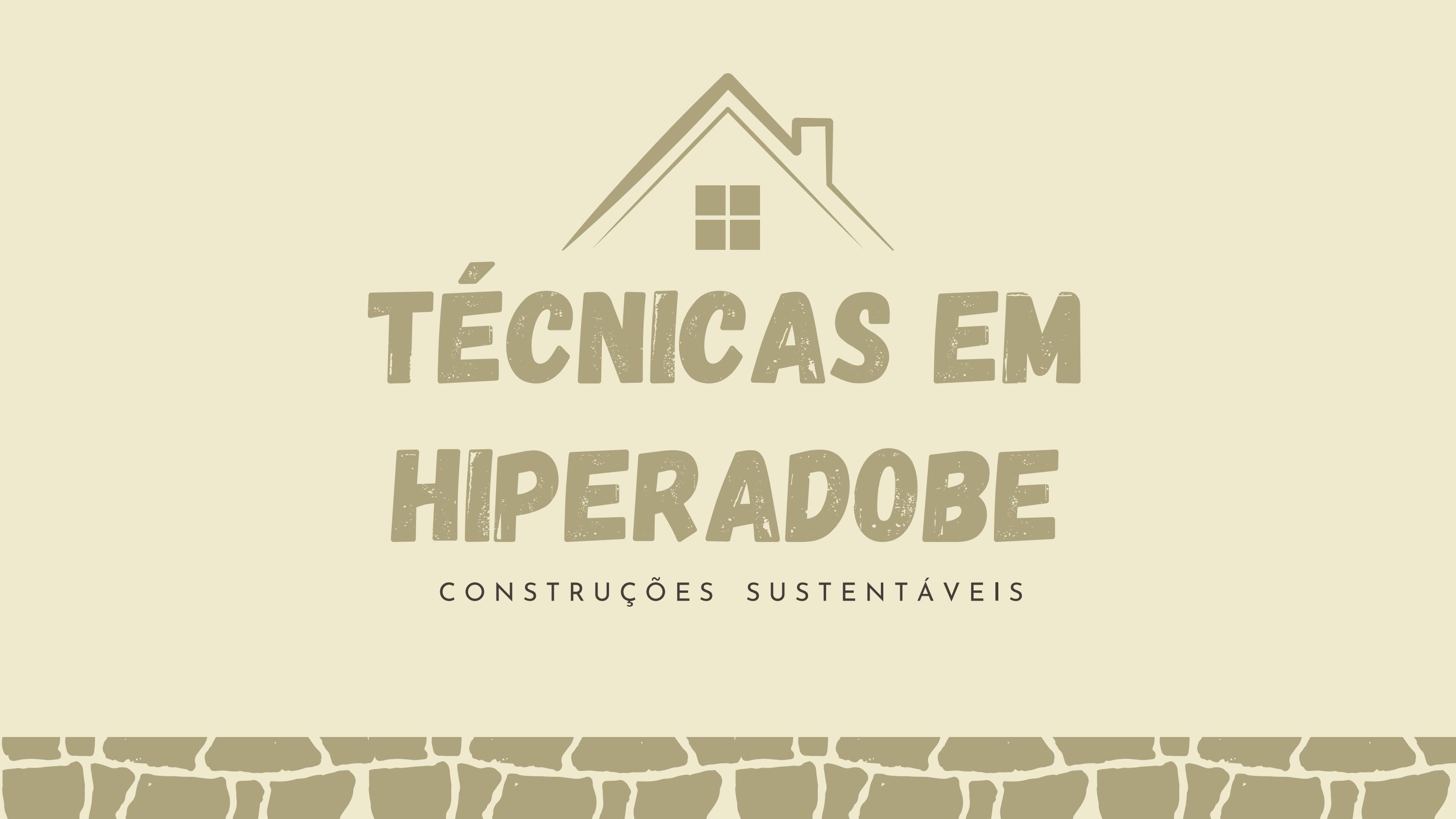Hiperadobe - Construções Sustentáveis | Tecnologia dos Materiais ...